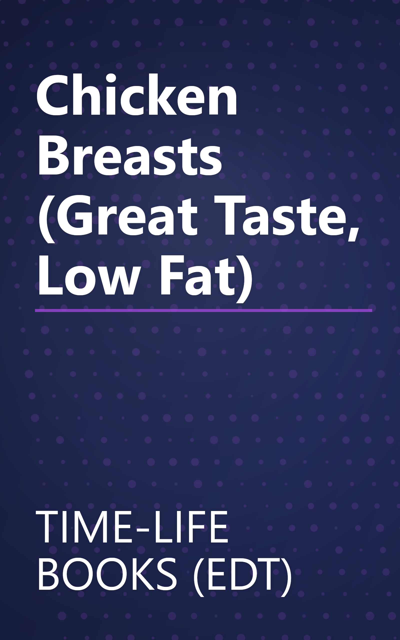 Chicken Breasts (Great Taste, Low Fat) book cover