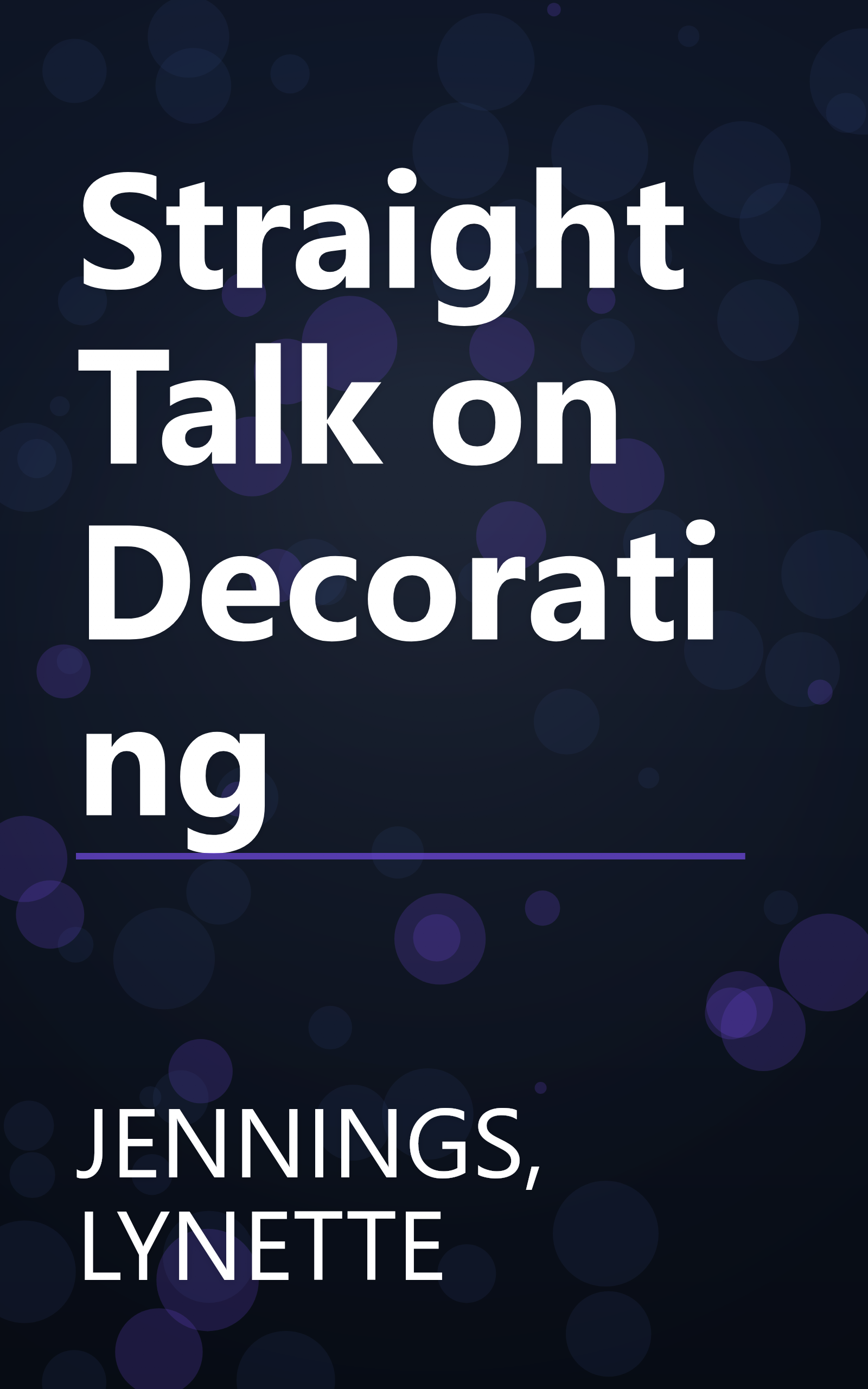 Straight Talk on Decorating book cover
