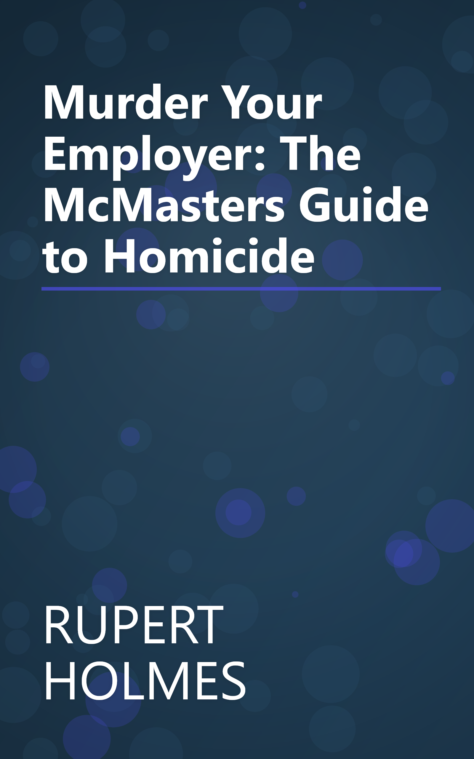 Murder Your Employer: The McMasters Guide to Homicide book cover