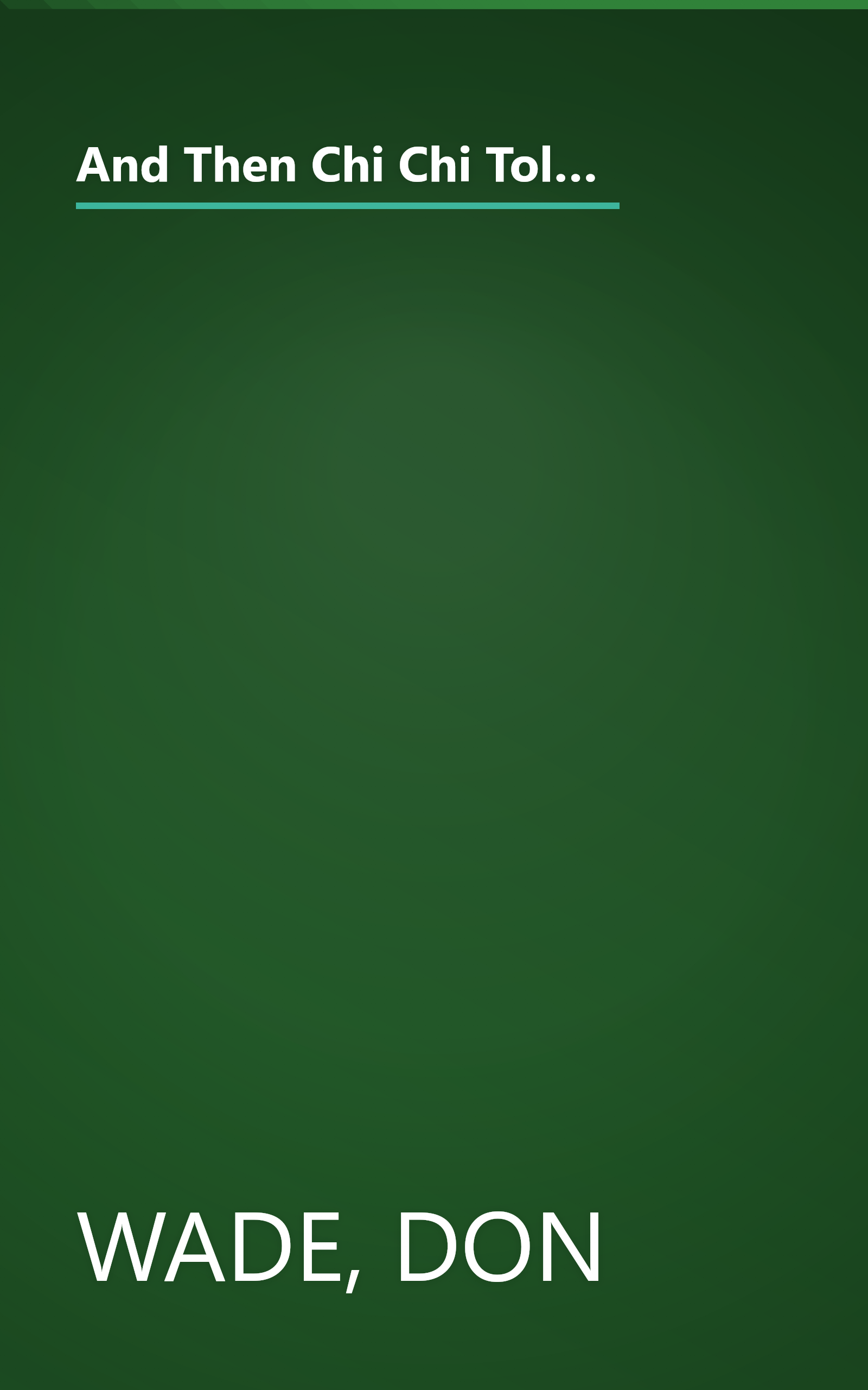 And Then Chi Chi Told Fuzzy-- : More Than 250 of the Greatest True Golf Stories Ever Told (And Then Jack Said to Arnie...) book cover