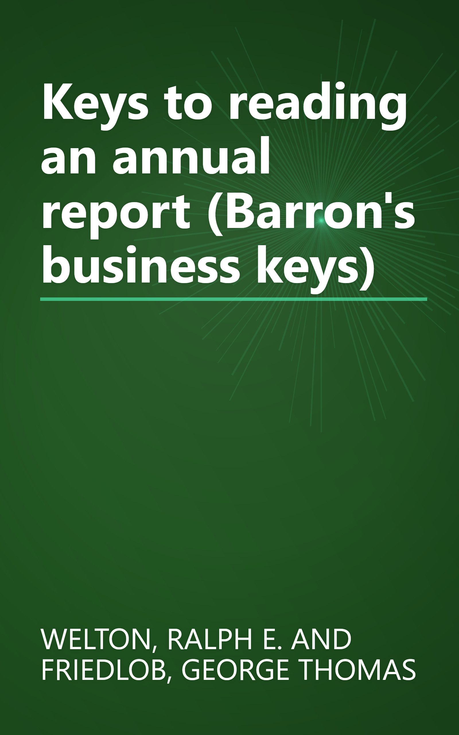 Keys to reading an annual report (Barron's business keys) book cover