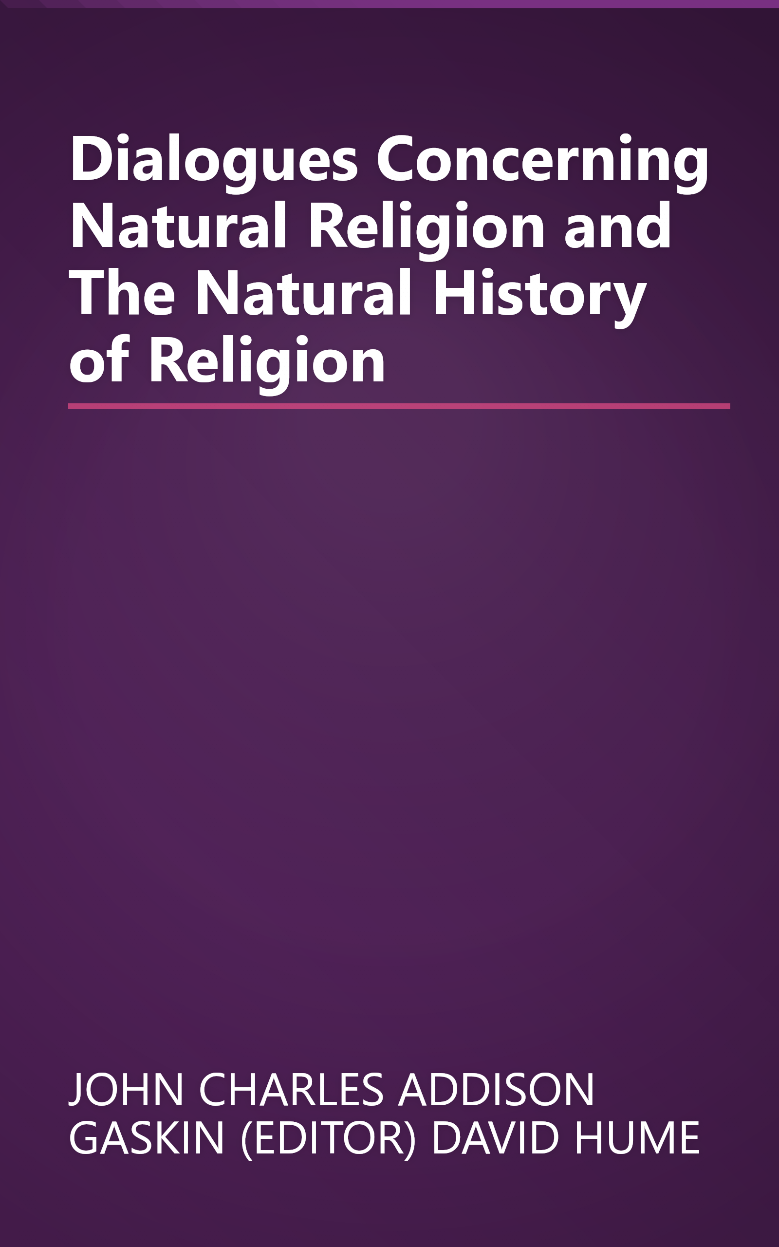 Dialogues Concerning Natural Religion and The Natural History of Religion book cover