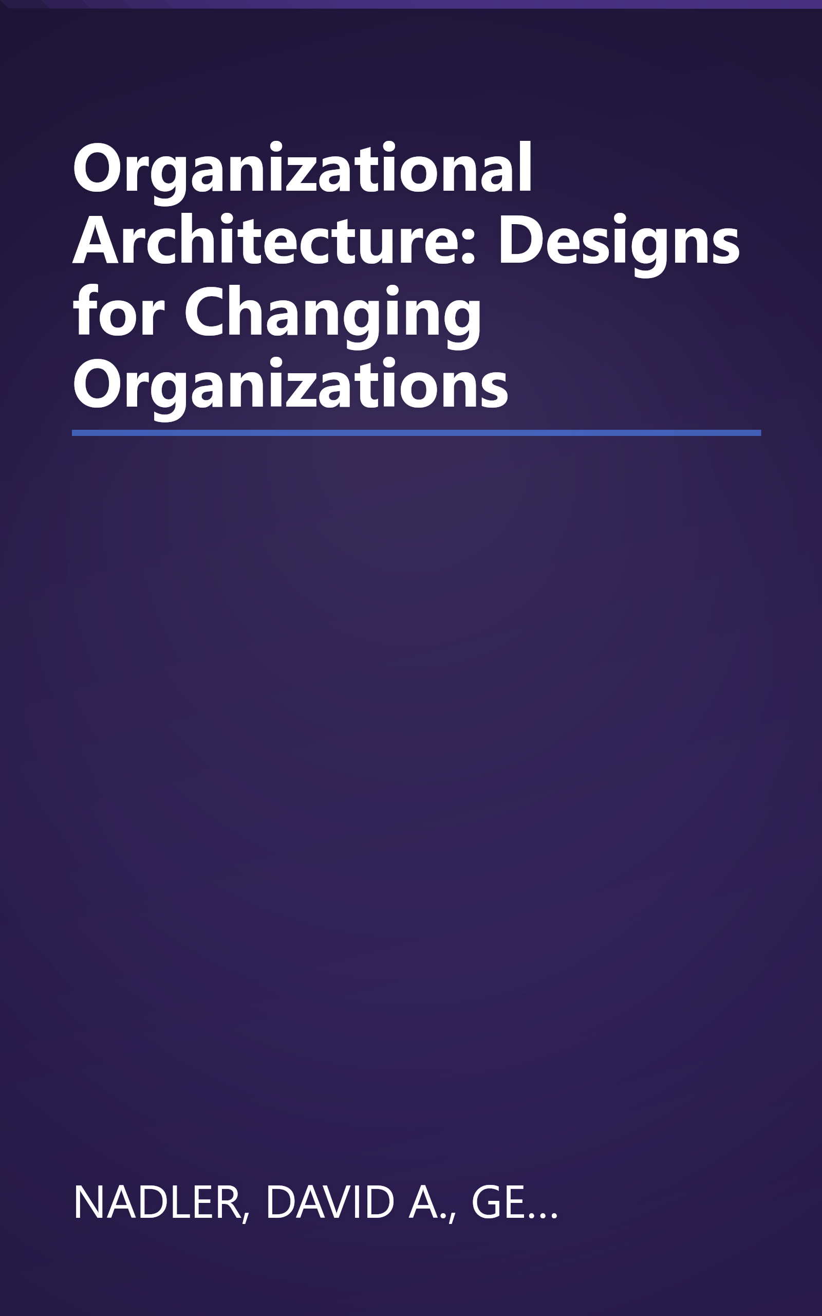 Organizational Architecture: Designs for Changing Organizations book cover