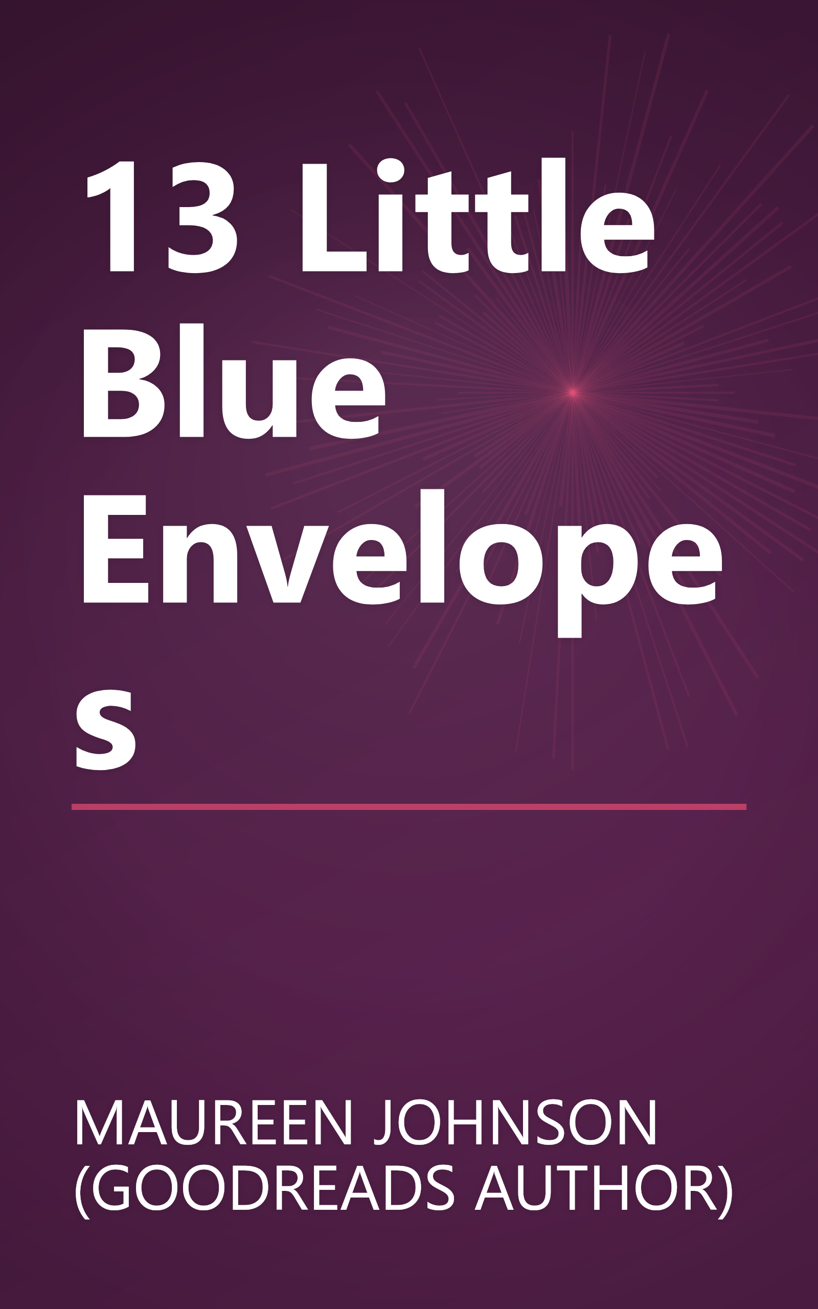 13 Little Blue Envelopes book cover