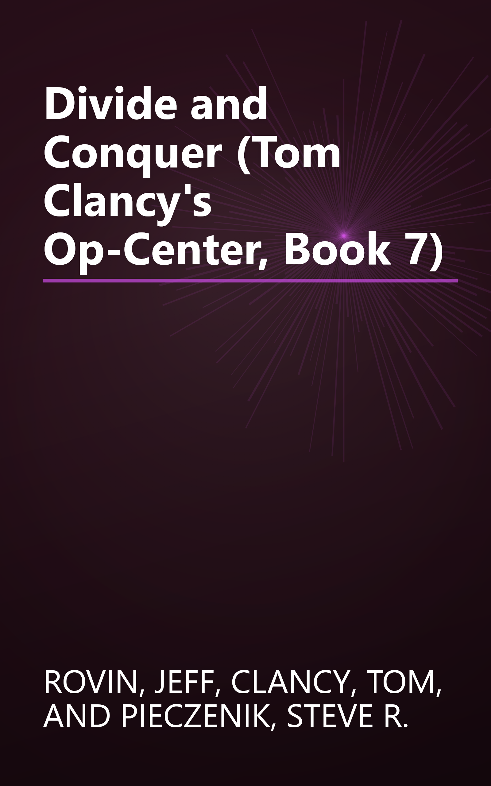 Divide and Conquer (Tom Clancy's Op-Center, Book 7) book cover