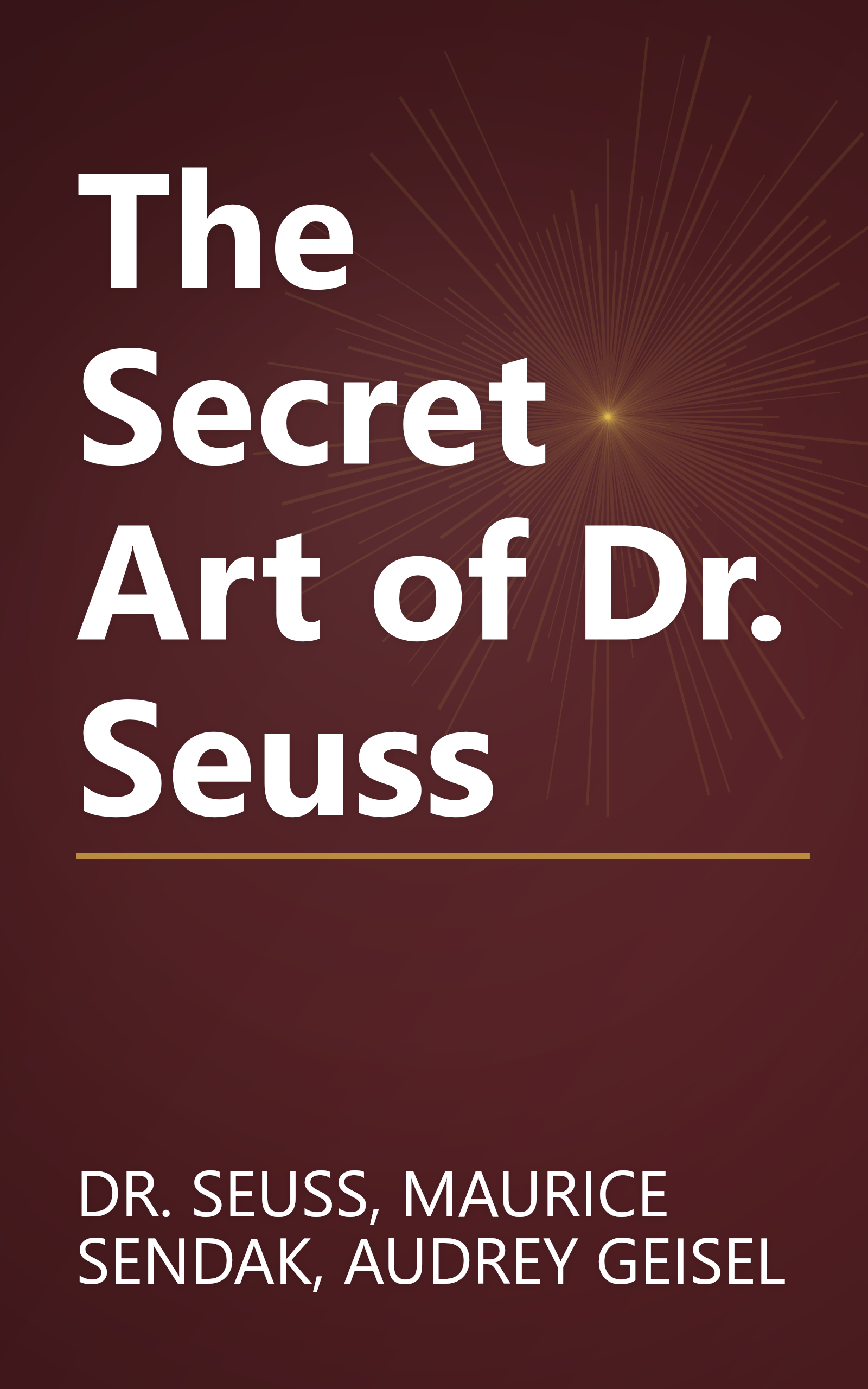 The Secret Art of Dr. Seuss book cover