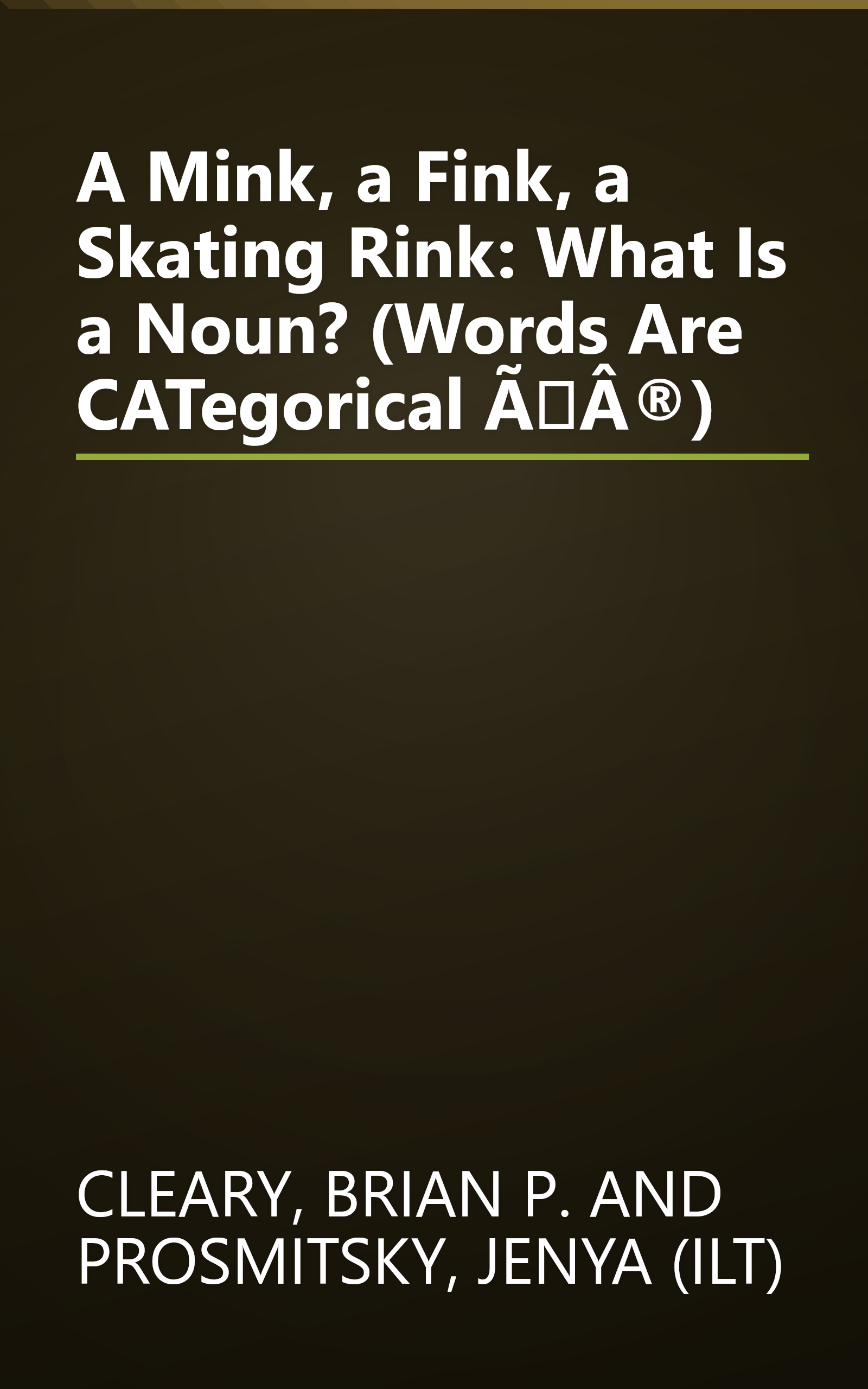 A Mink, a Fink, a Skating Rink: What Is a Noun? (Words Are CATegorical ÃÂ®) book cover