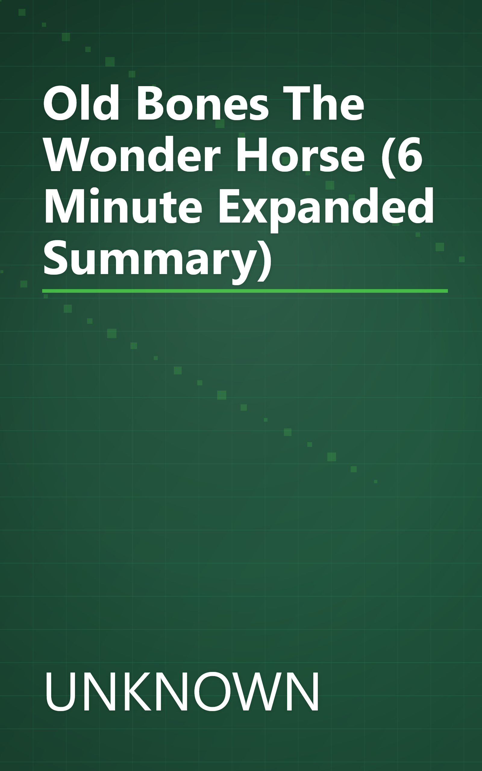 Old Bones  The Wonder Horse (6 Minute   Expanded Summary) book cover