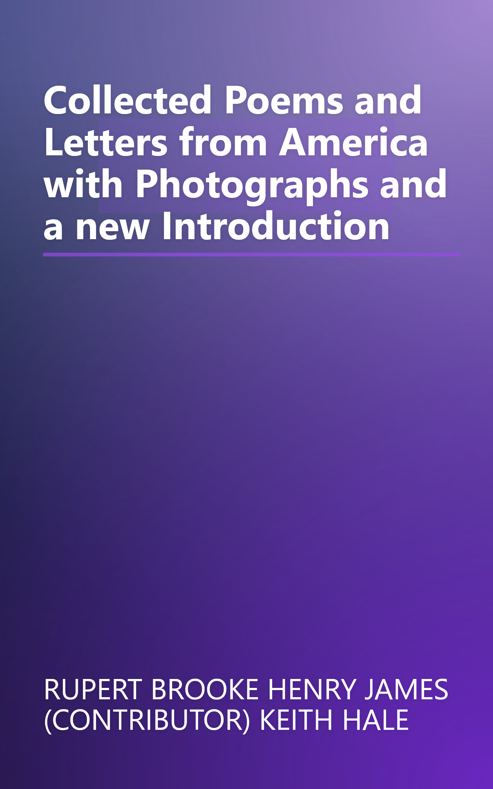 Collected Poems and Letters from America with Photographs and a new Introduction book cover