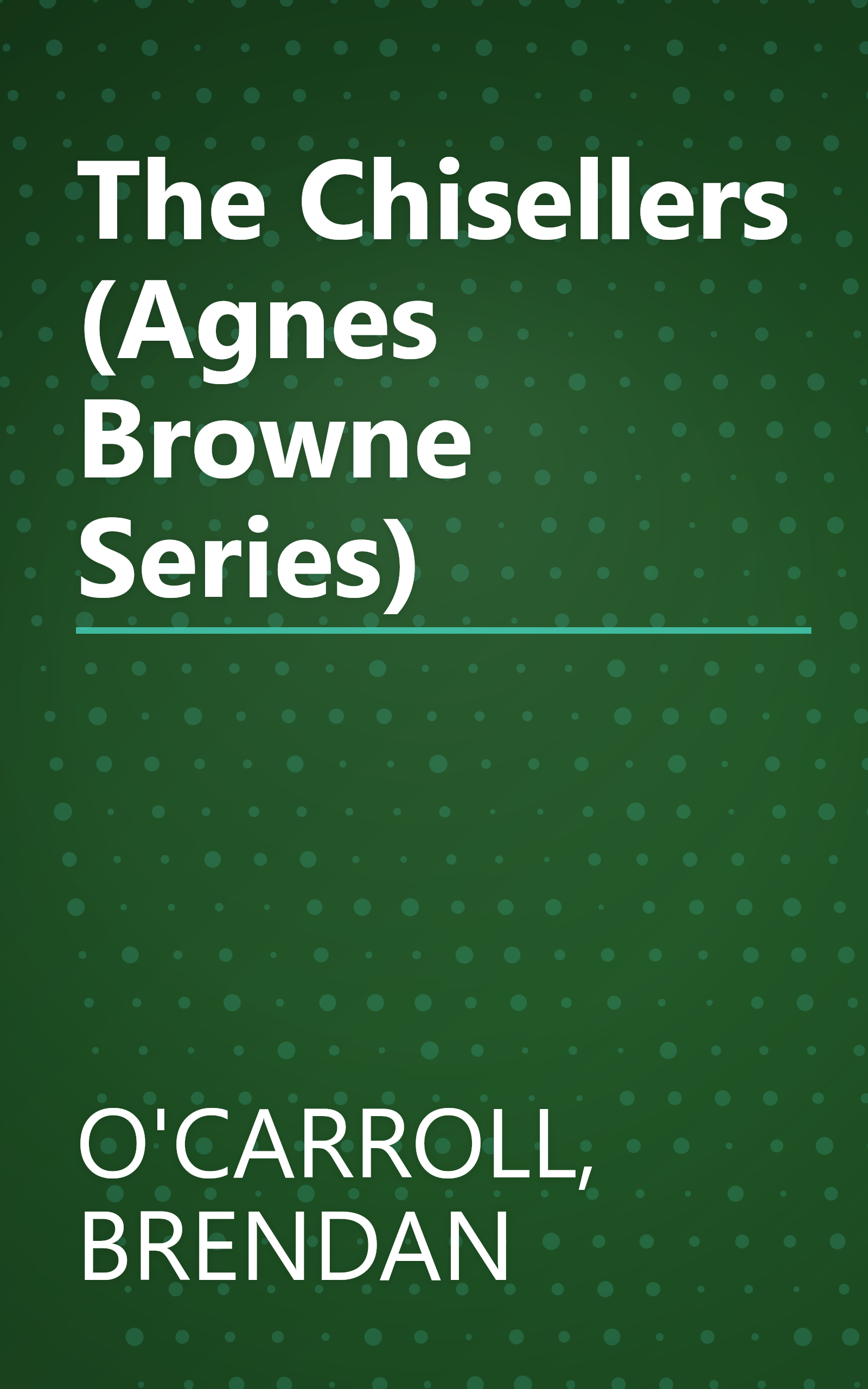 The Chisellers (Agnes Browne Series) book cover