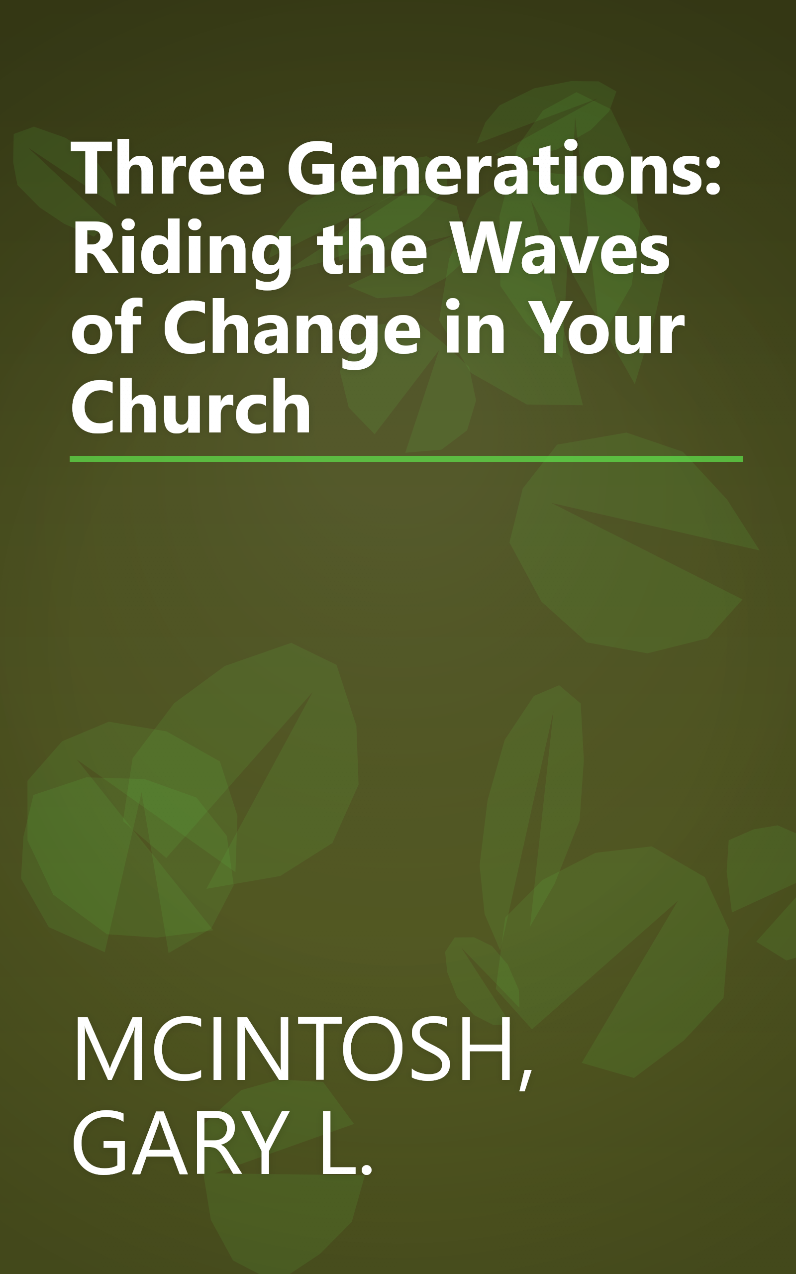 Three Generations: Riding the Waves of Change in Your Church book cover