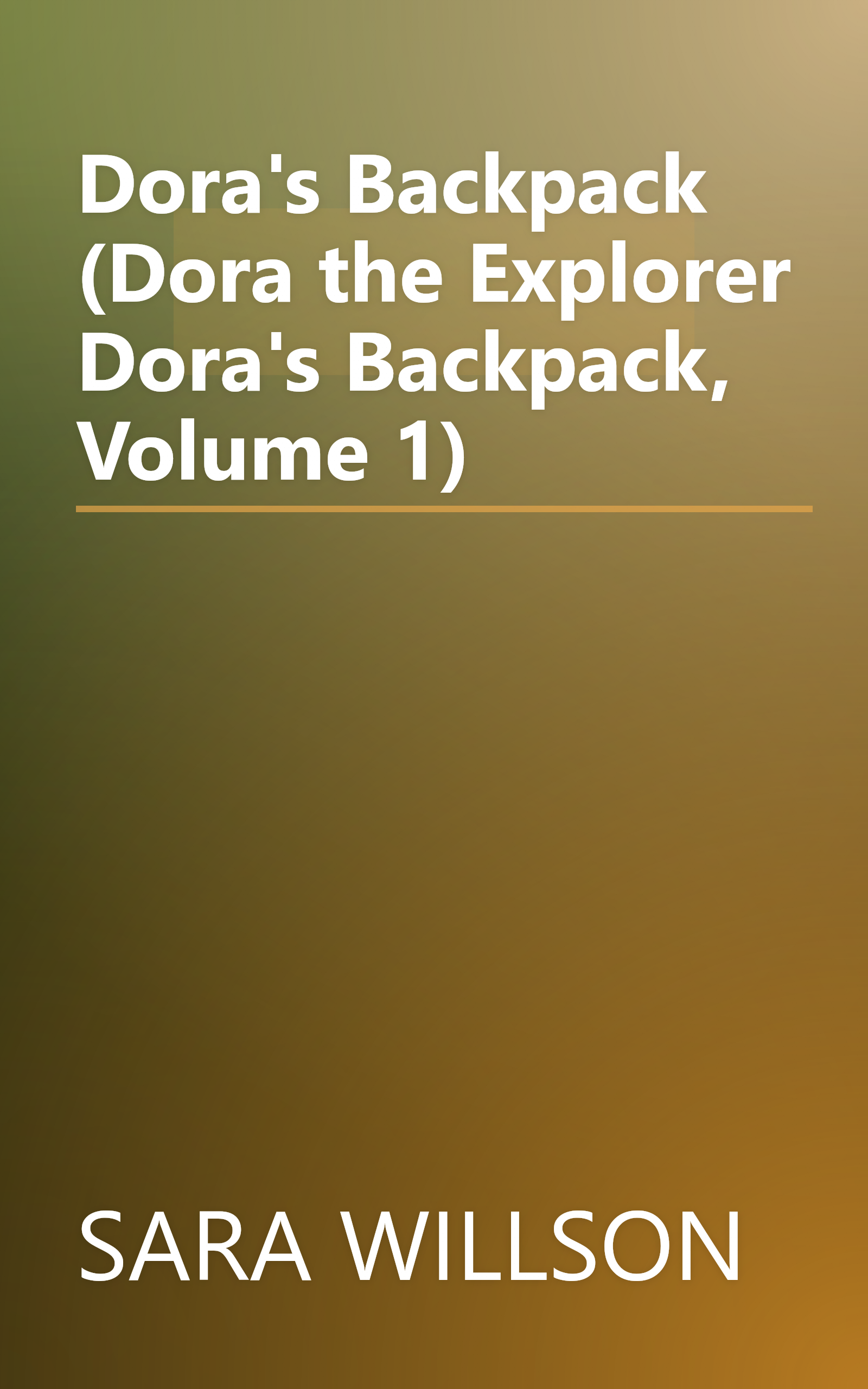 Dora's Backpack (Dora the Explorer Dora's Backpack, Volume 1) book cover
