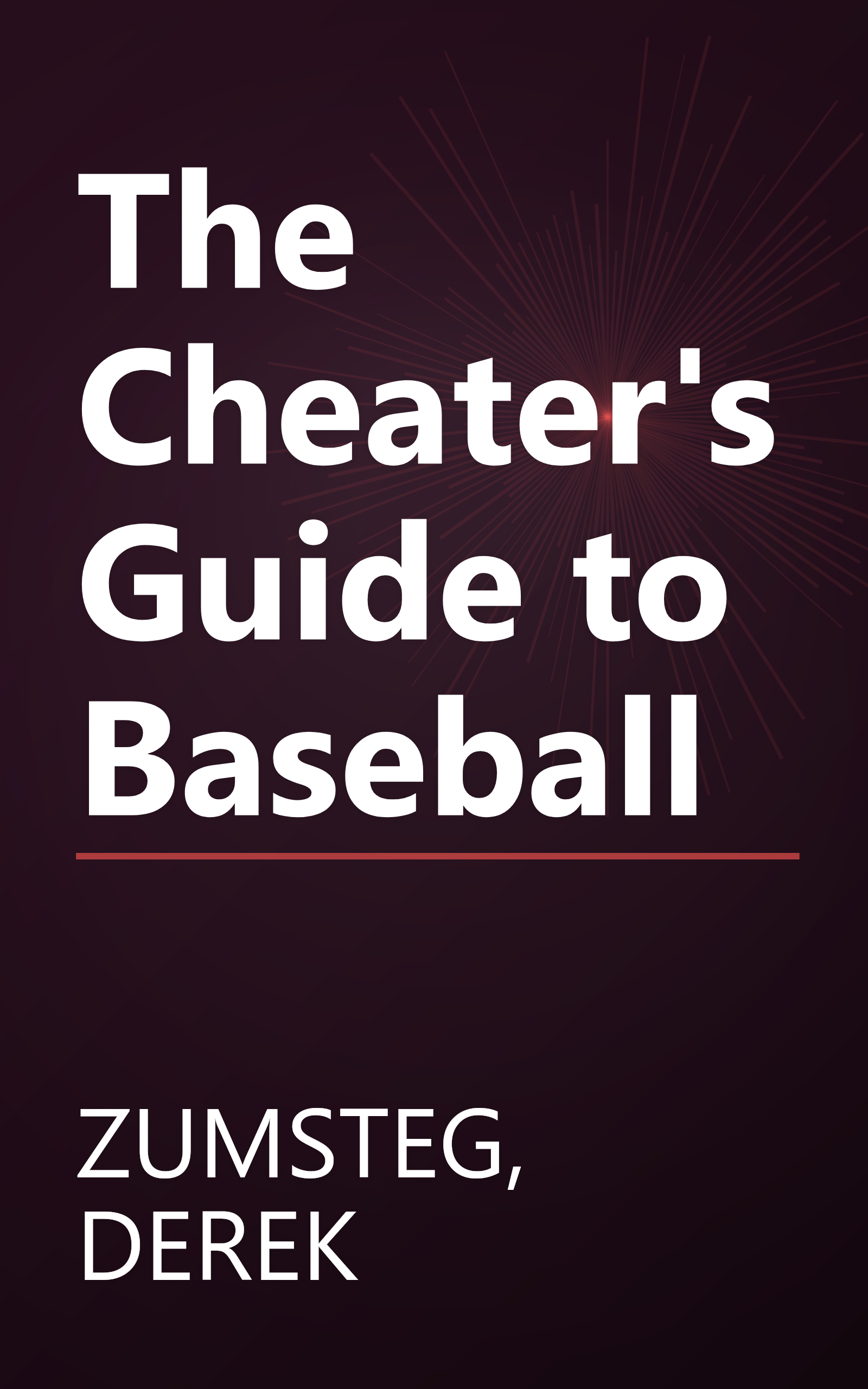 The Cheater's Guide to Baseball book cover