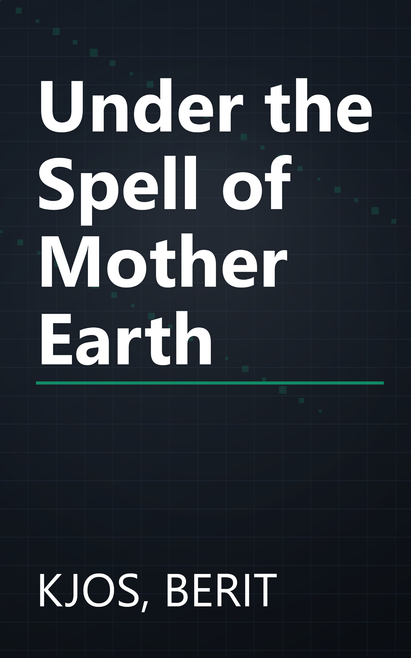 Under the Spell of Mother Earth book cover