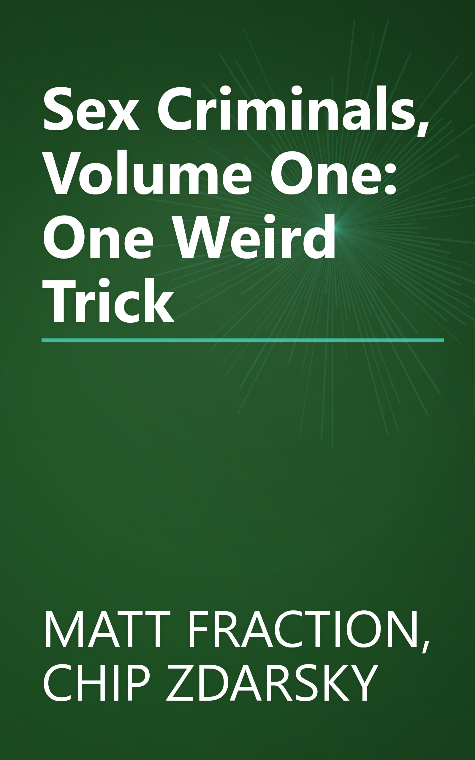 Sex Criminals, Volume One: One Weird Trick book cover
