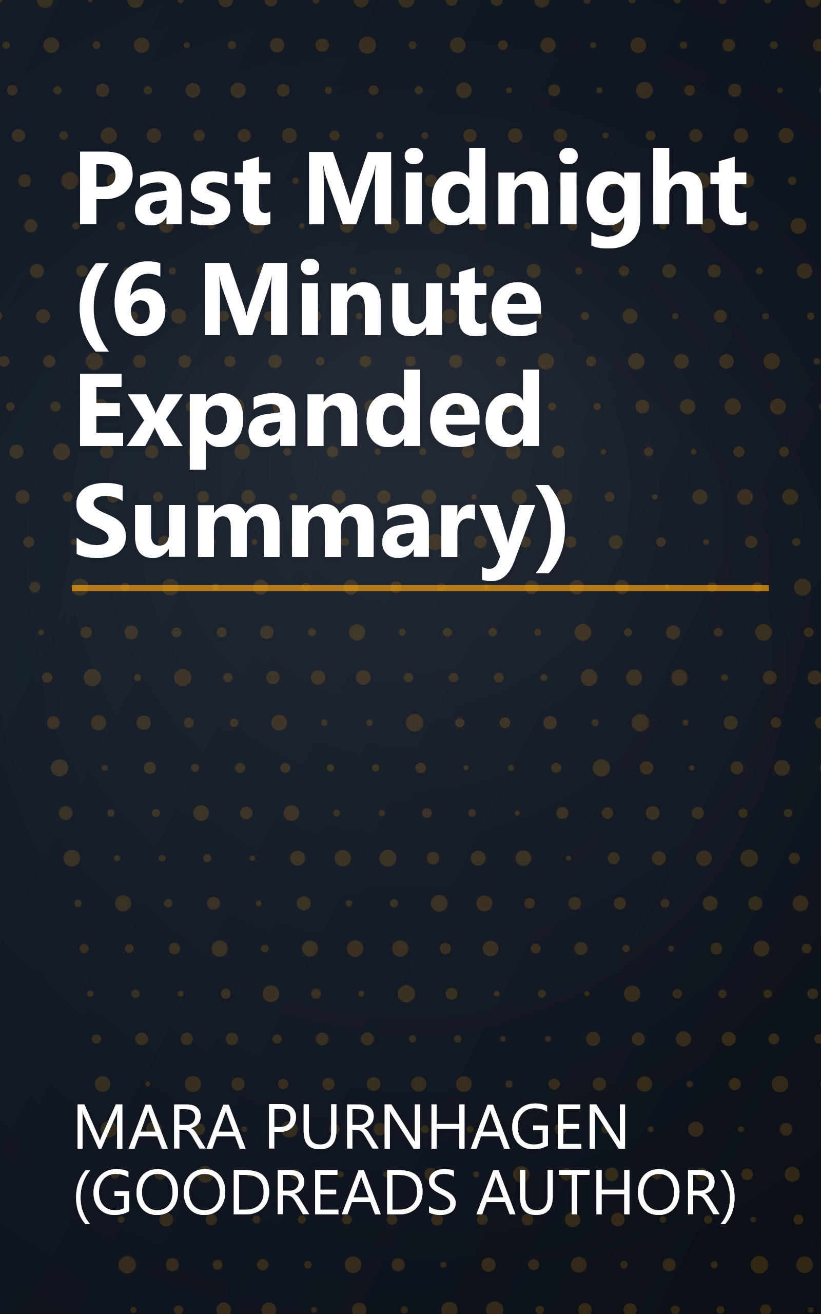 Past Midnight (6 Minute   Expanded Summary) book cover