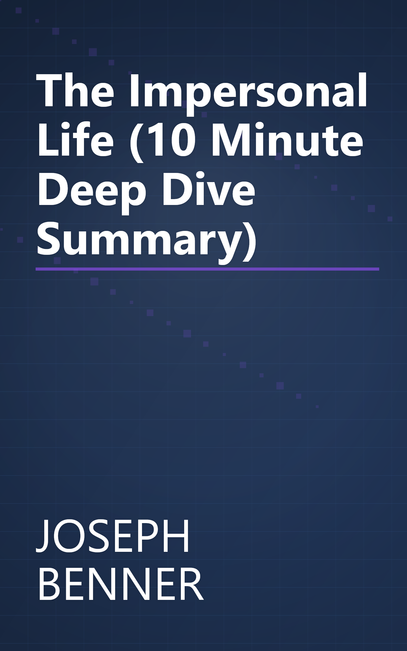 The Impersonal Life (10 Minute   Deep Dive Summary) book cover
