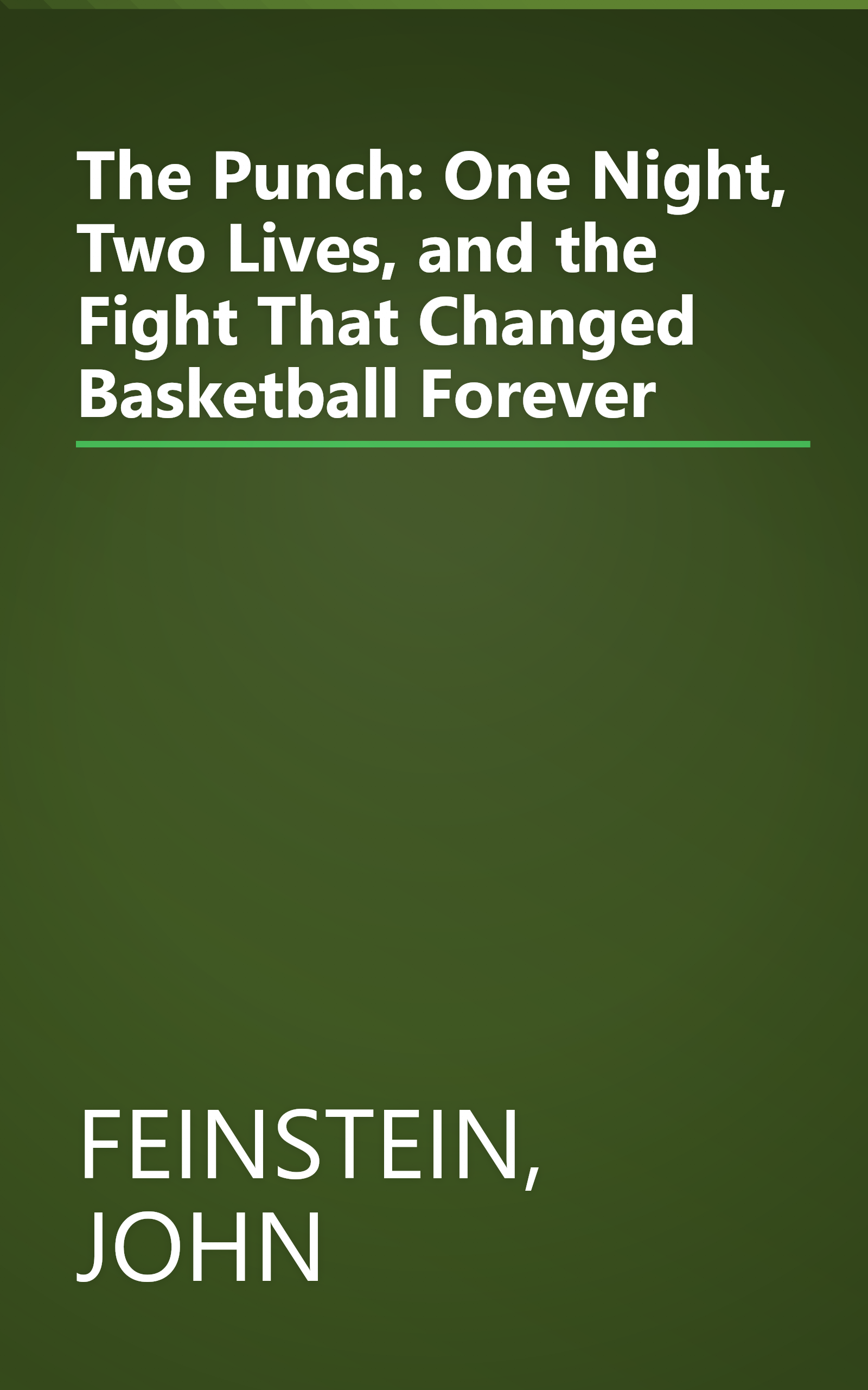 The Punch: One Night, Two Lives, and the Fight That Changed Basketball Forever book cover