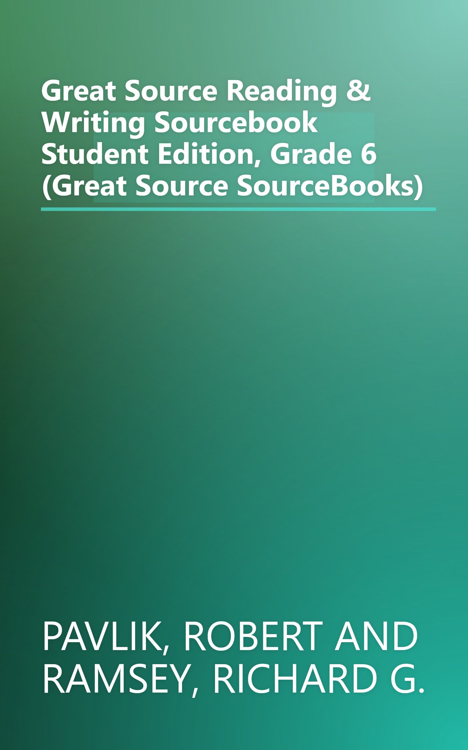 Great Source Reading & Writing Sourcebook Student Edition, Grade 6 (Great Source SourceBooks) book cover