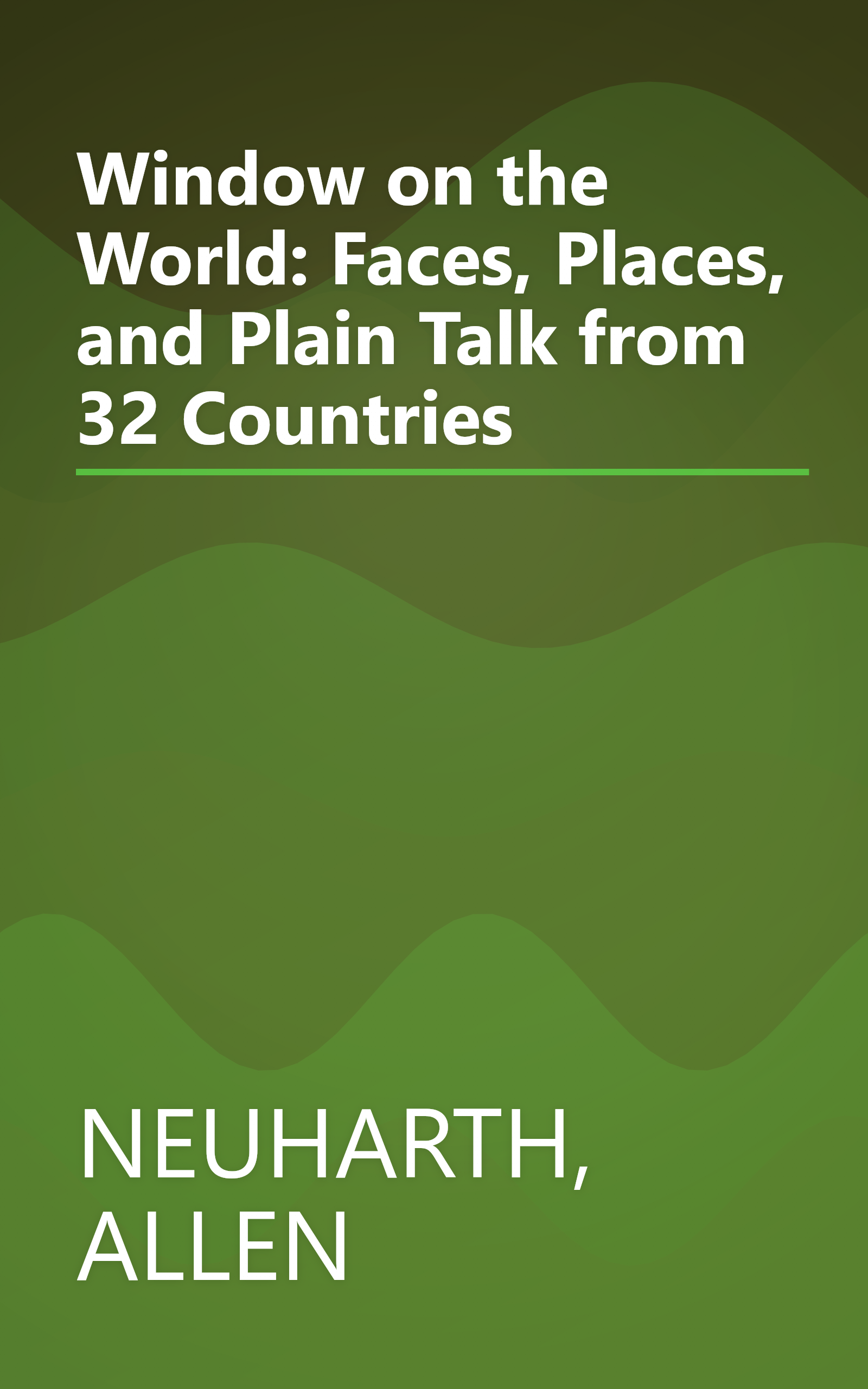 Window on the World: Faces, Places, and Plain Talk from 32 Countries book cover