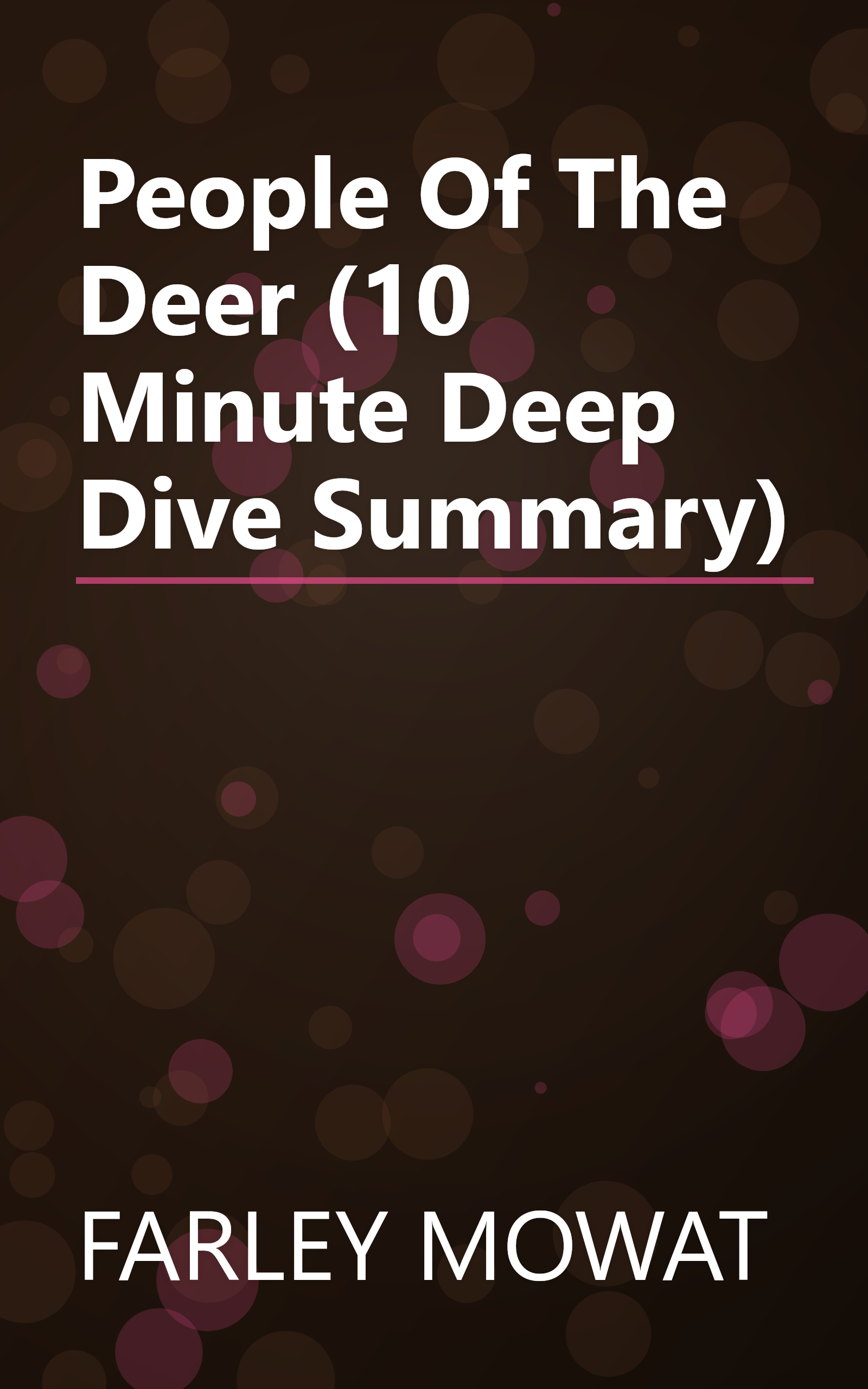 People Of The Deer (10 Minute   Deep Dive Summary) book cover