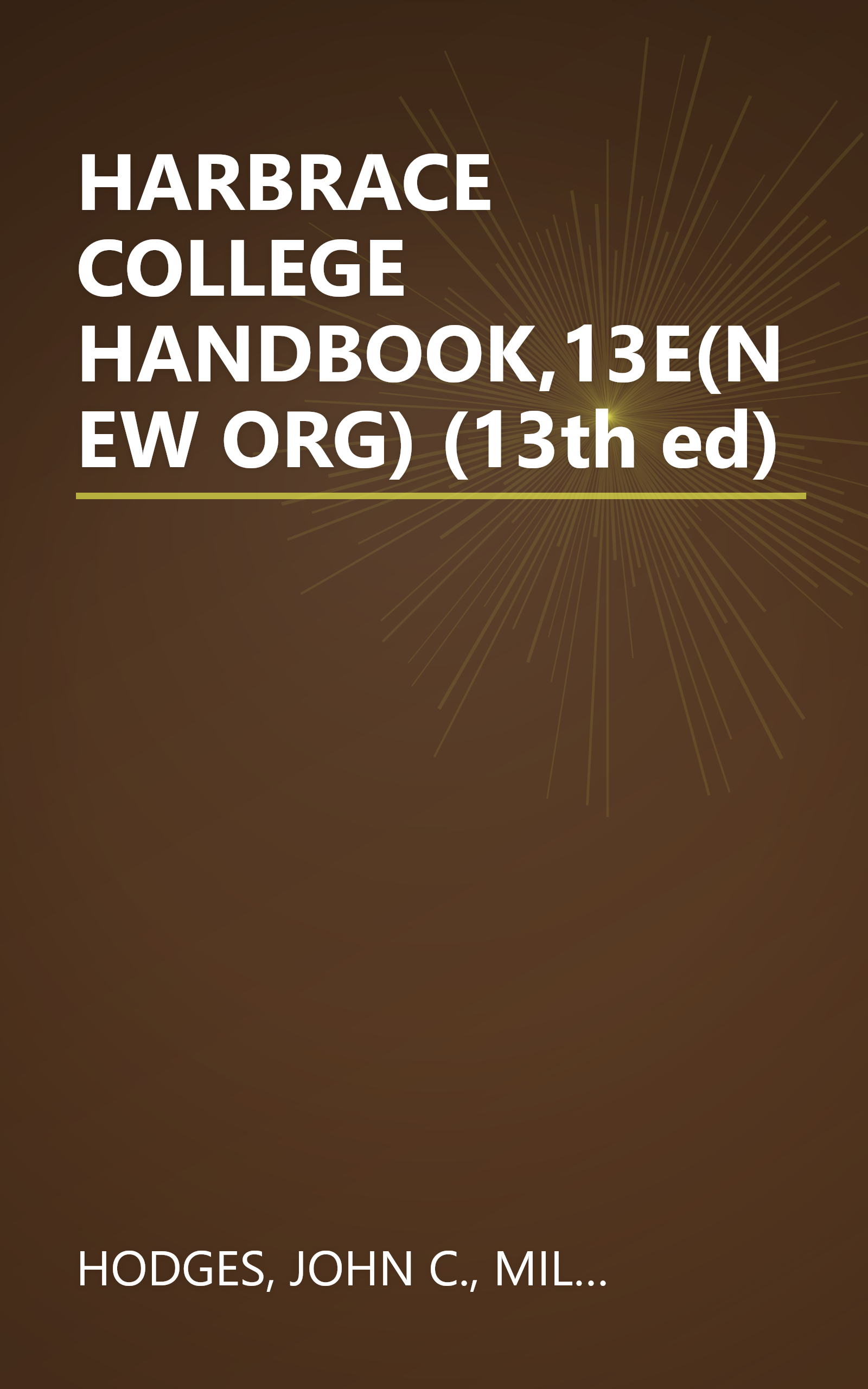 HARBRACE COLLEGE HANDBOOK,13E(NEW ORG) (13th ed) book cover