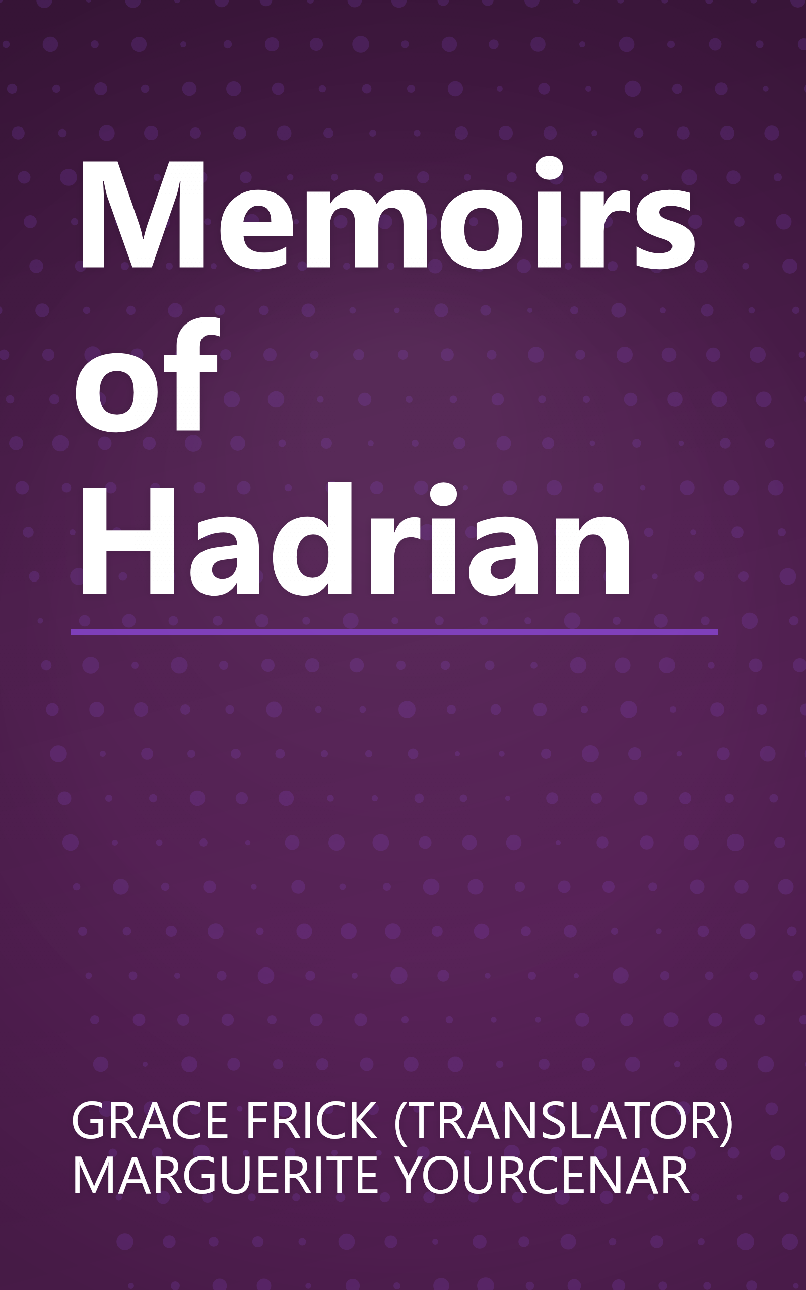 Memoirs of Hadrian book cover