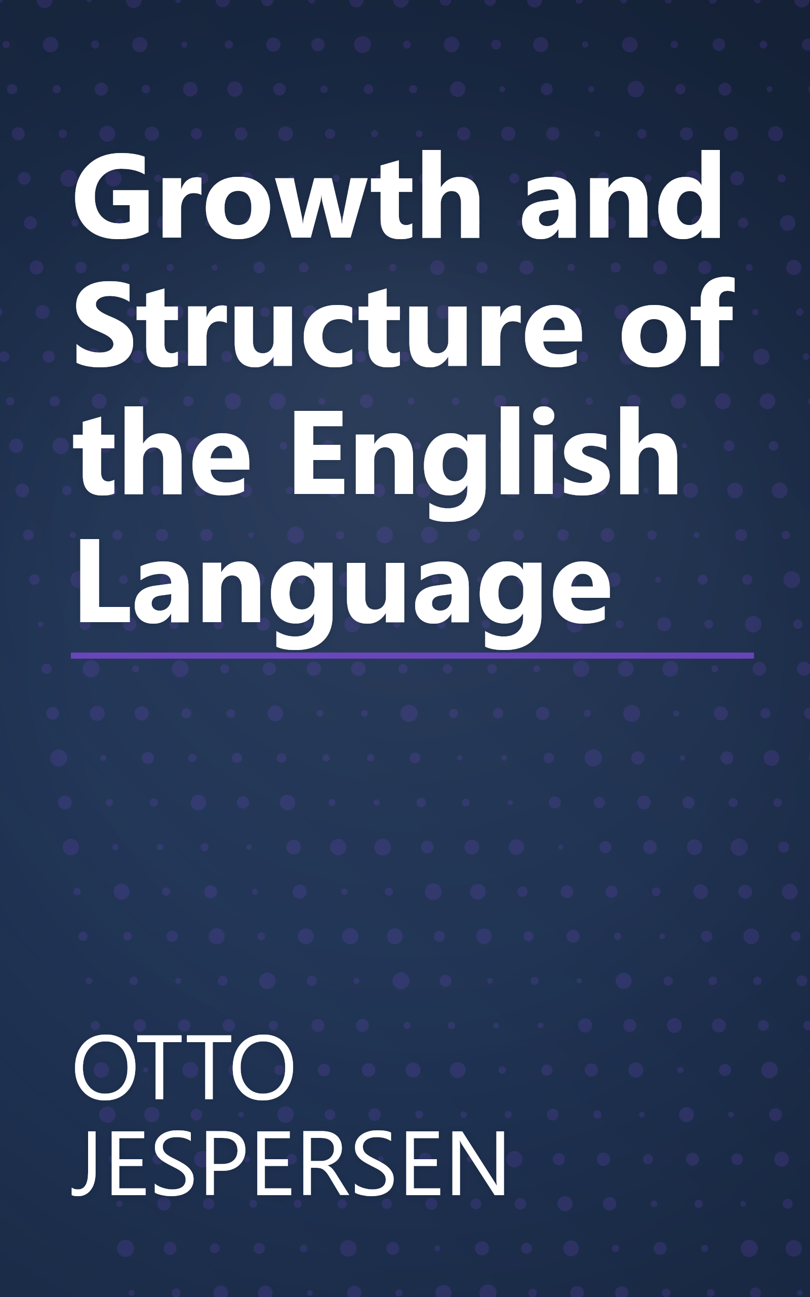 Growth and Structure of the English Language book cover