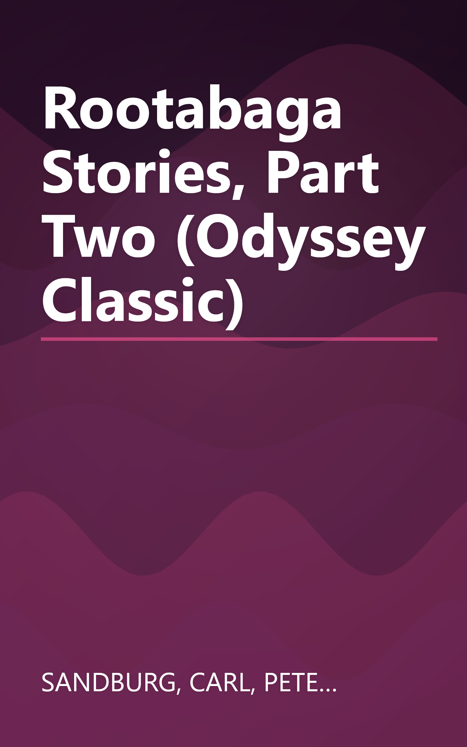 Rootabaga Stories, Part Two (Odyssey Classic) book cover