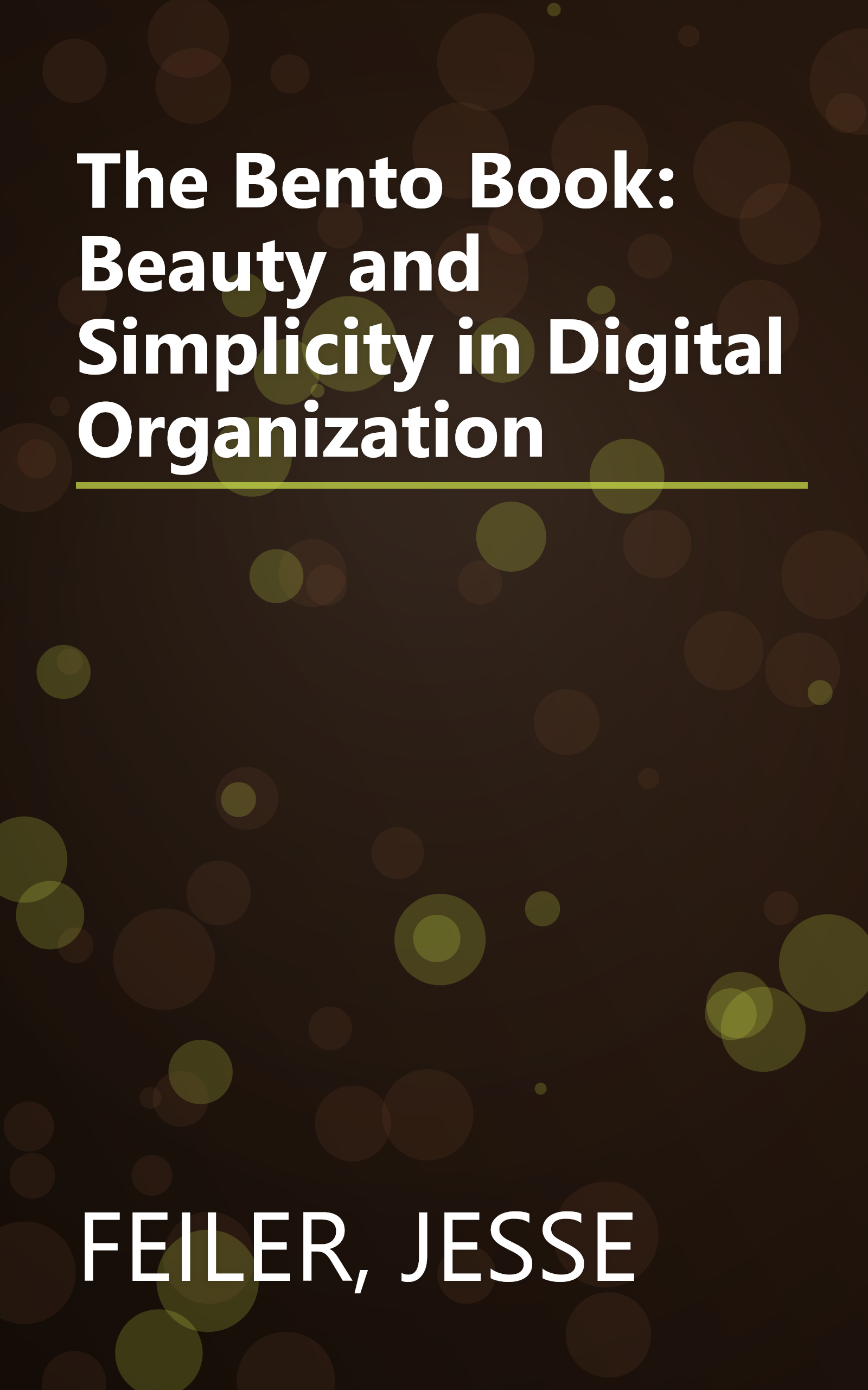 The Bento Book: Beauty and Simplicity in Digital Organization book cover