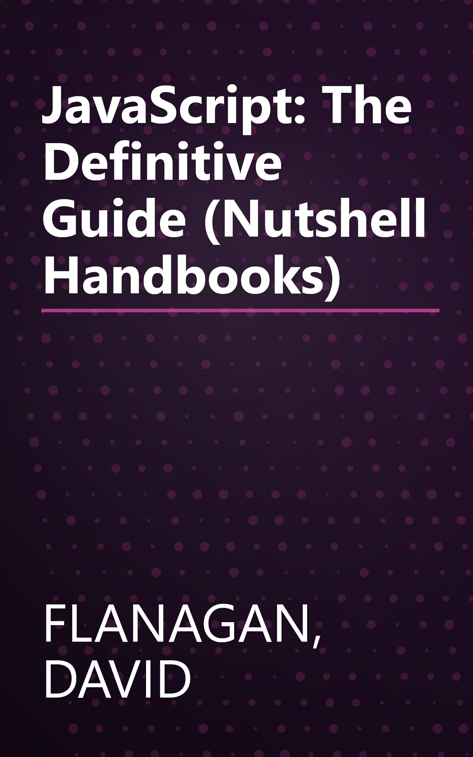 JavaScript: The Definitive Guide (Nutshell Handbooks) book cover