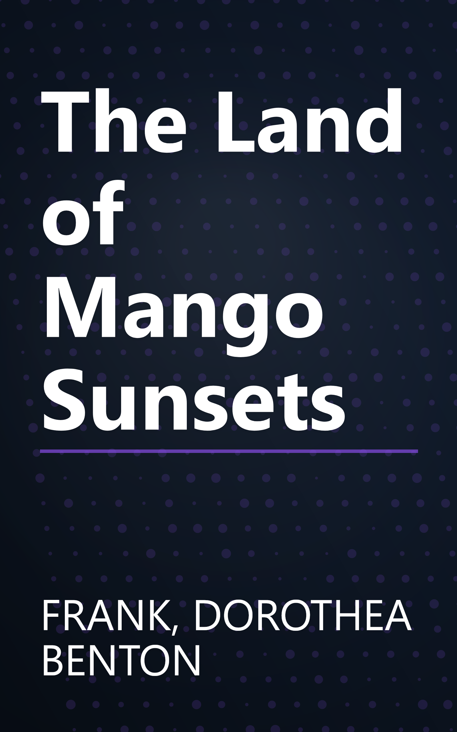The Land of Mango Sunsets book cover
