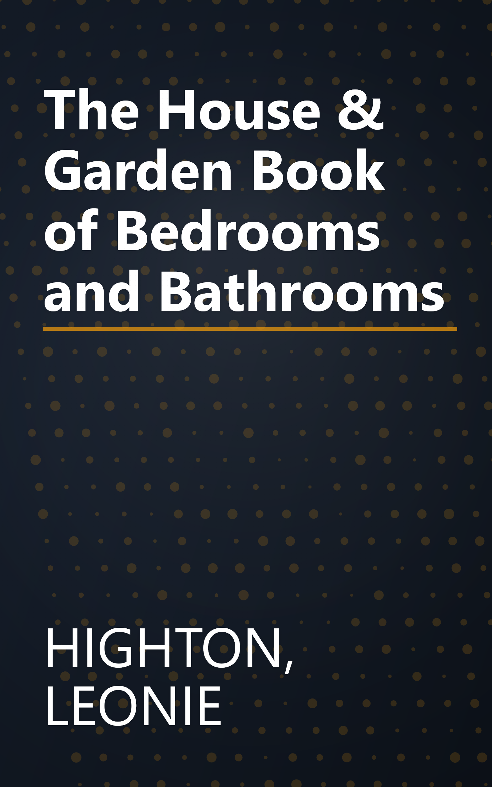 The House & Garden Book of Bedrooms and Bathrooms book cover