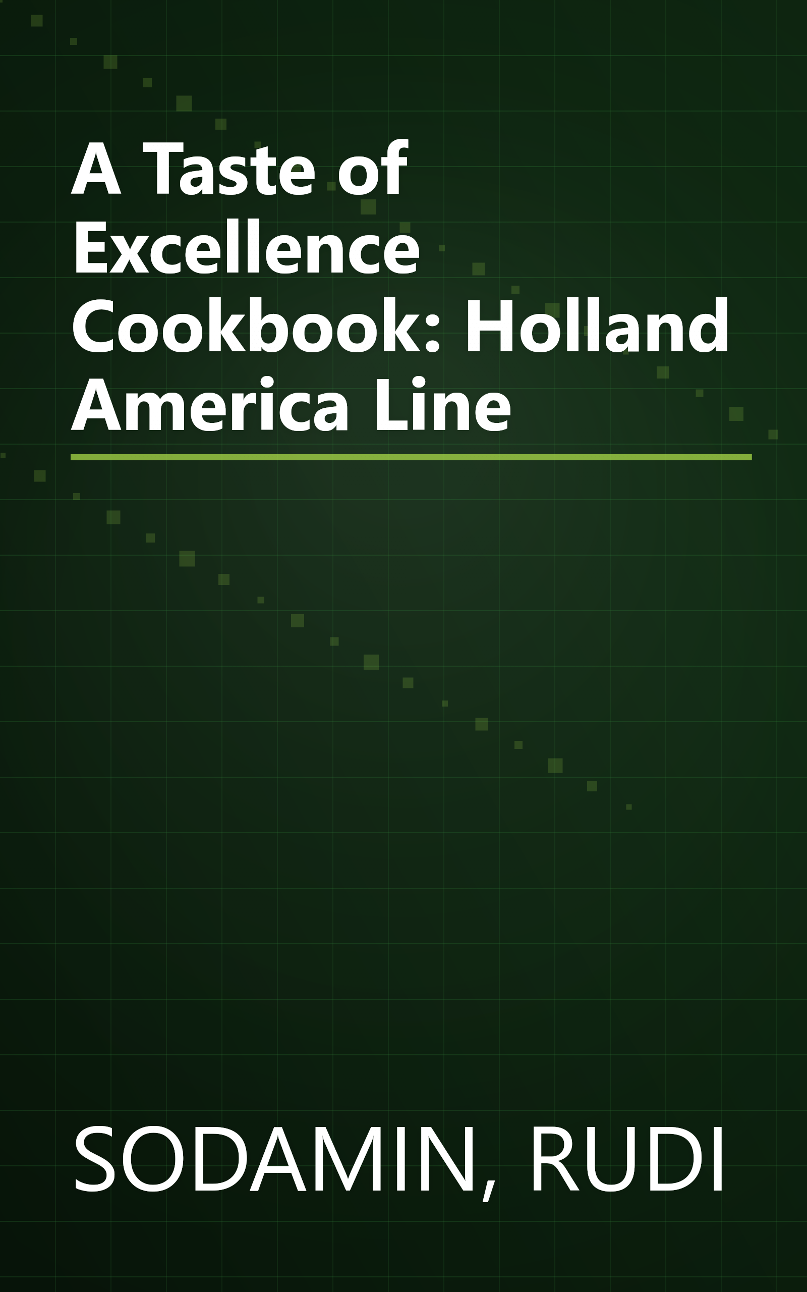 A Taste of Excellence Cookbook: Holland America Line book cover