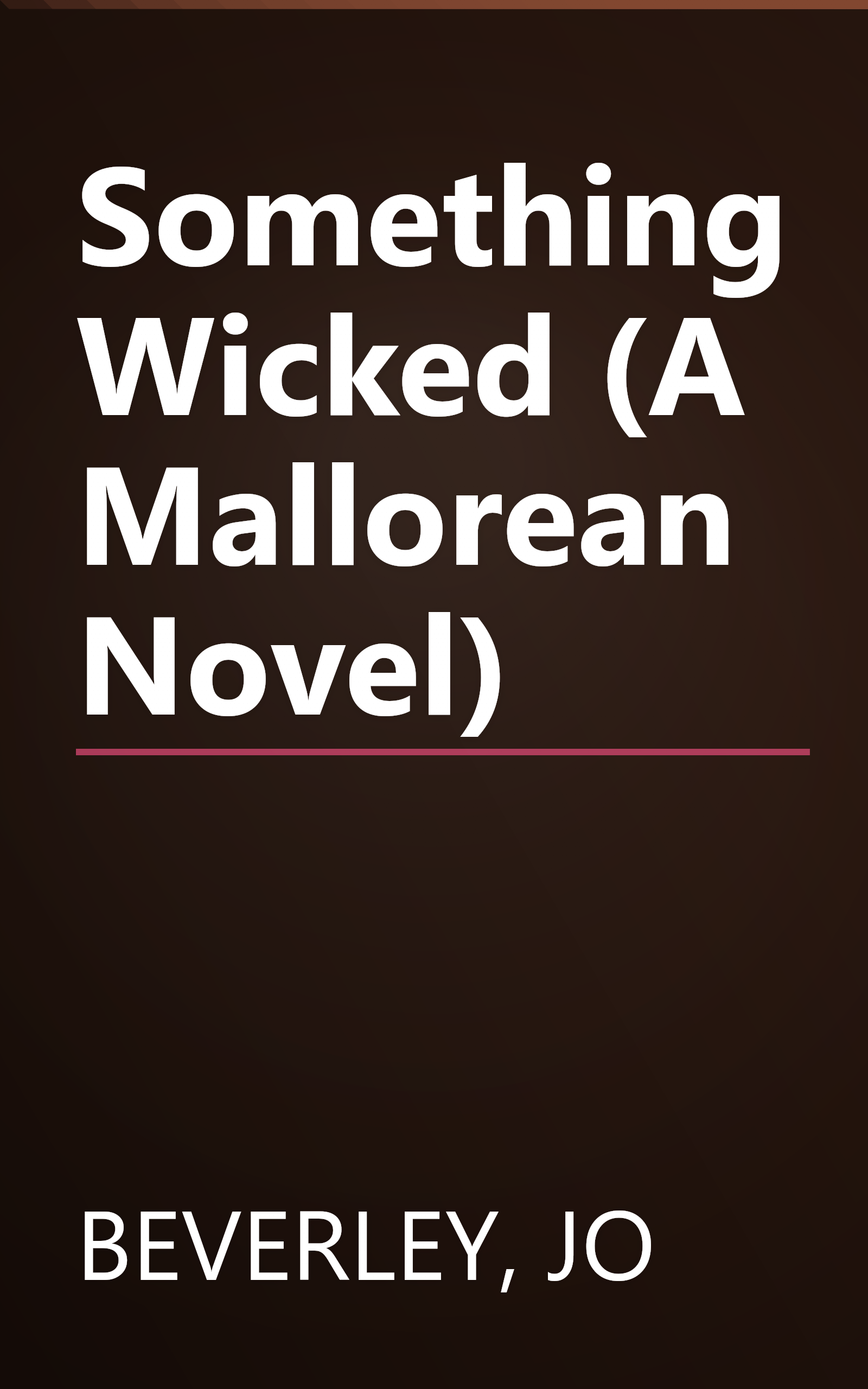 Something Wicked (A Mallorean Novel) book cover