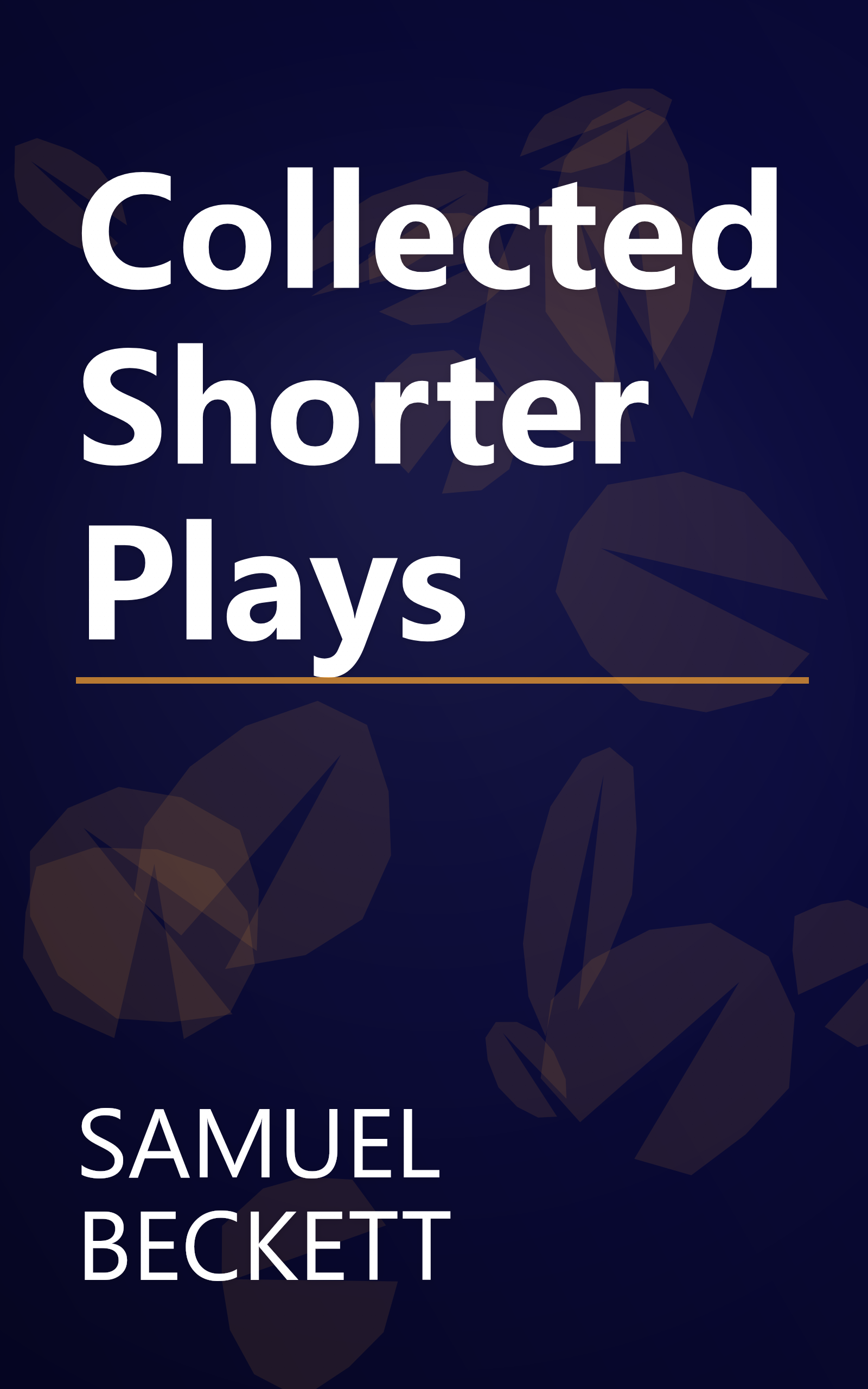 Collected Shorter Plays book cover