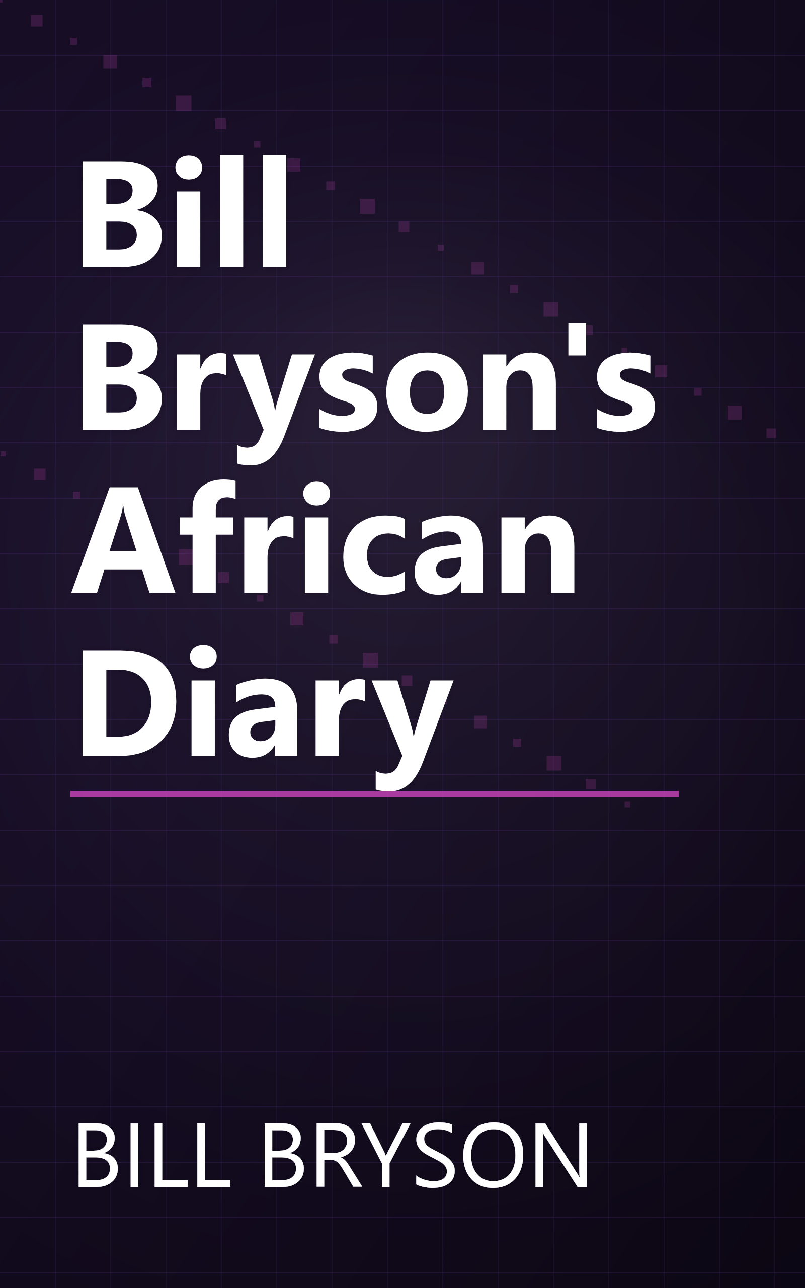 Bill Bryson's African Diary book cover