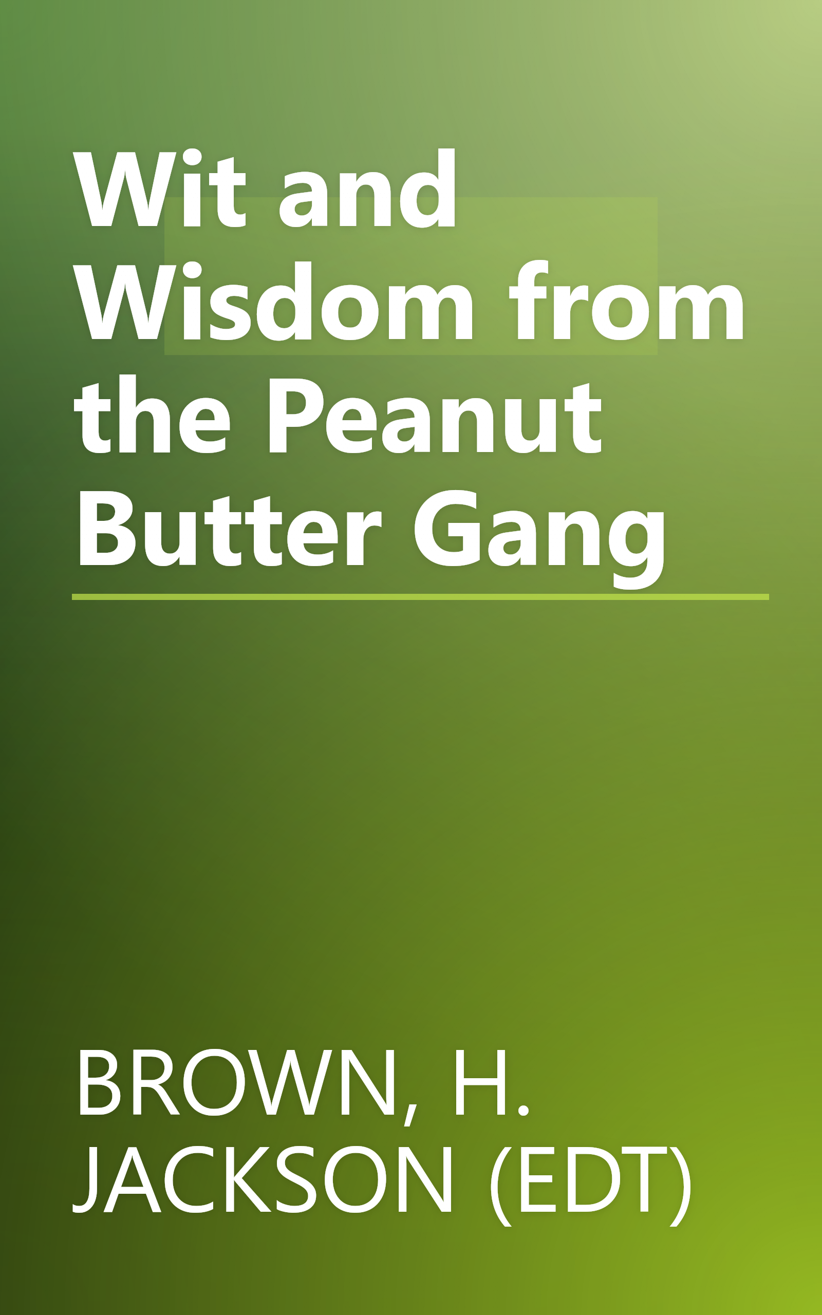 Wit and Wisdom from the Peanut Butter Gang book cover