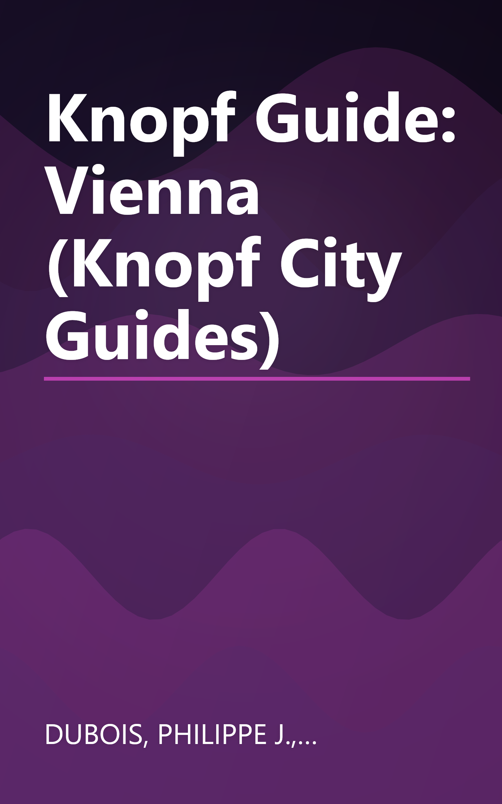 Knopf Guide: Vienna (Knopf City Guides) book cover