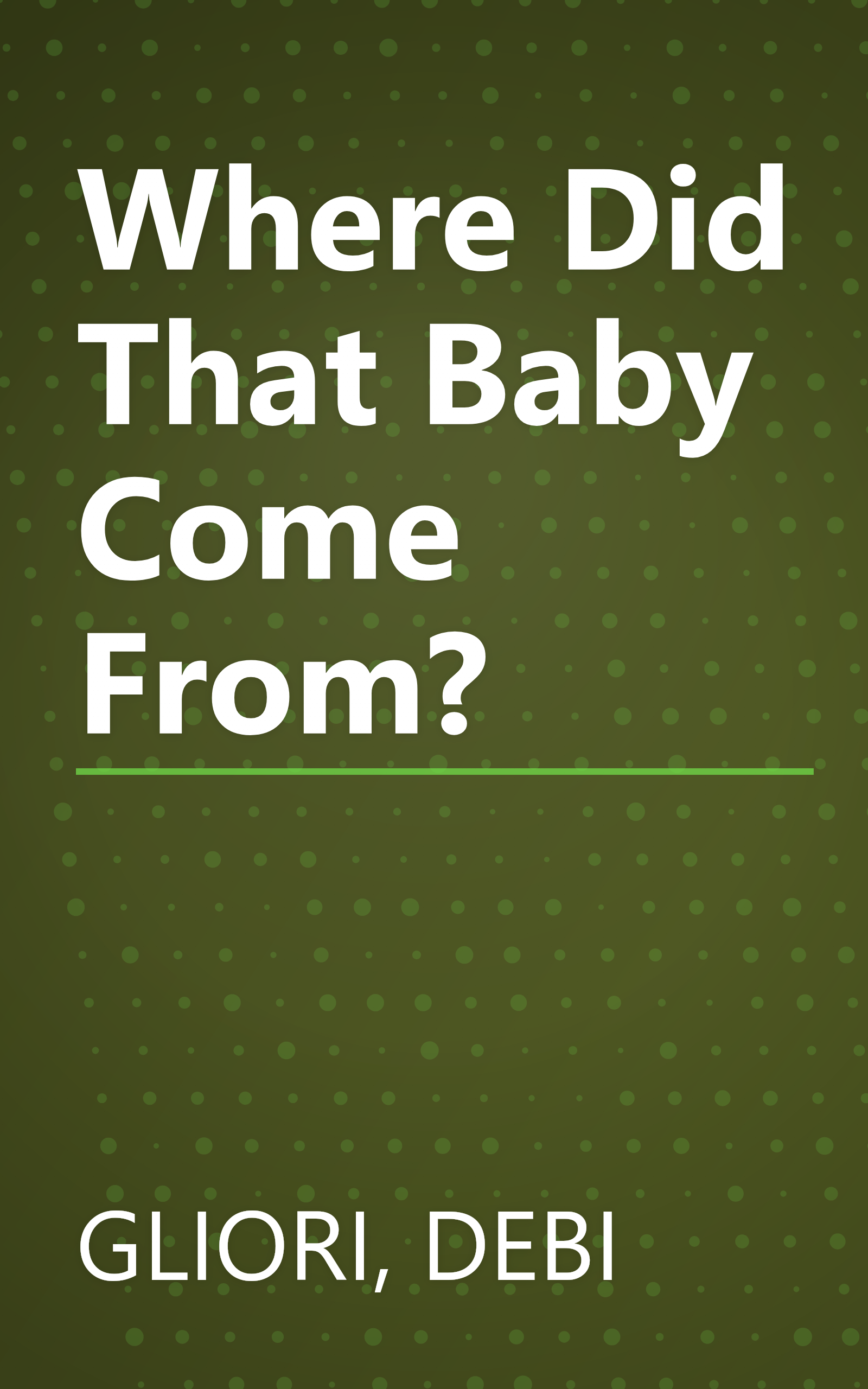 Where Did That Baby Come From? book cover