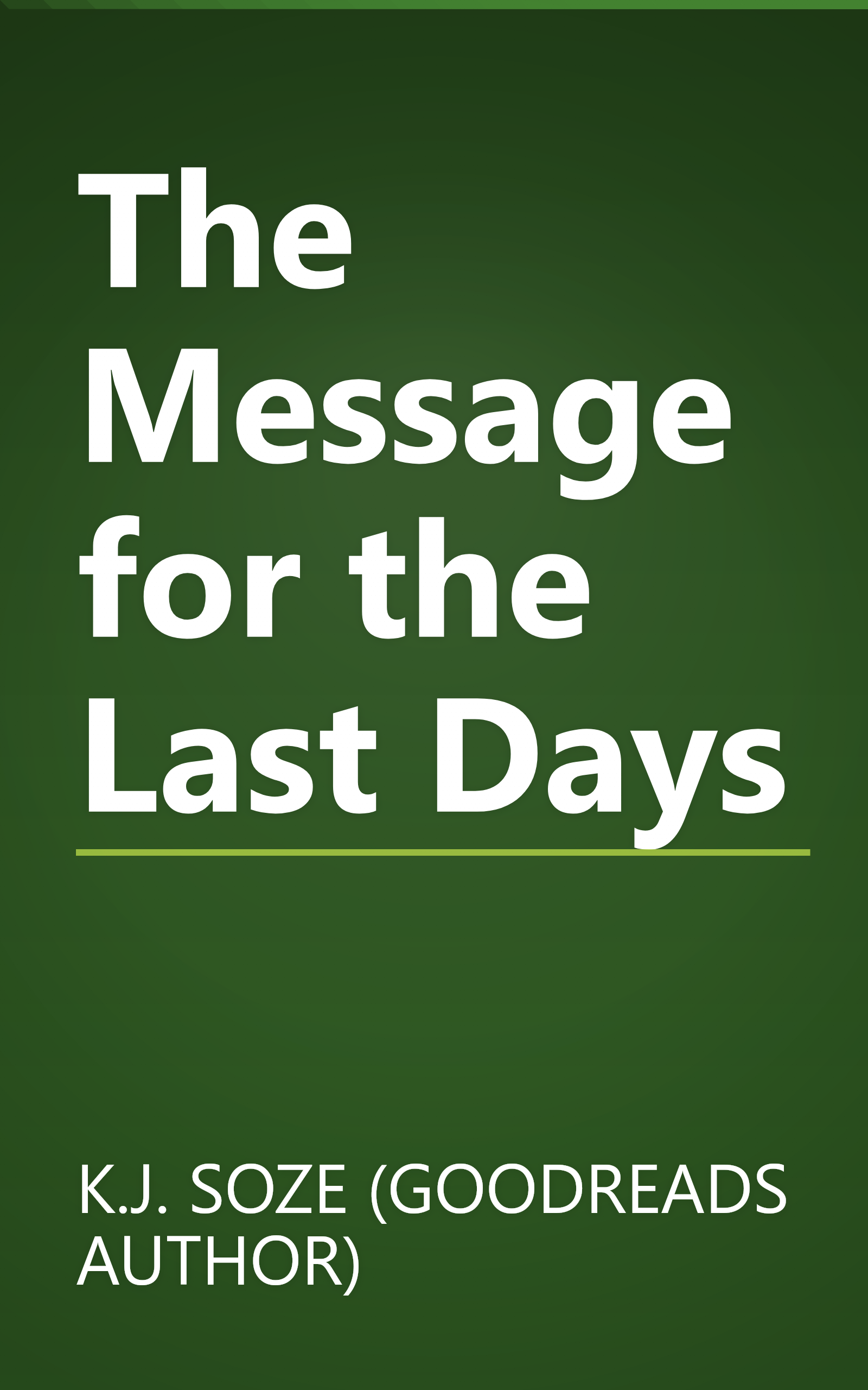 The Message for the Last Days book cover