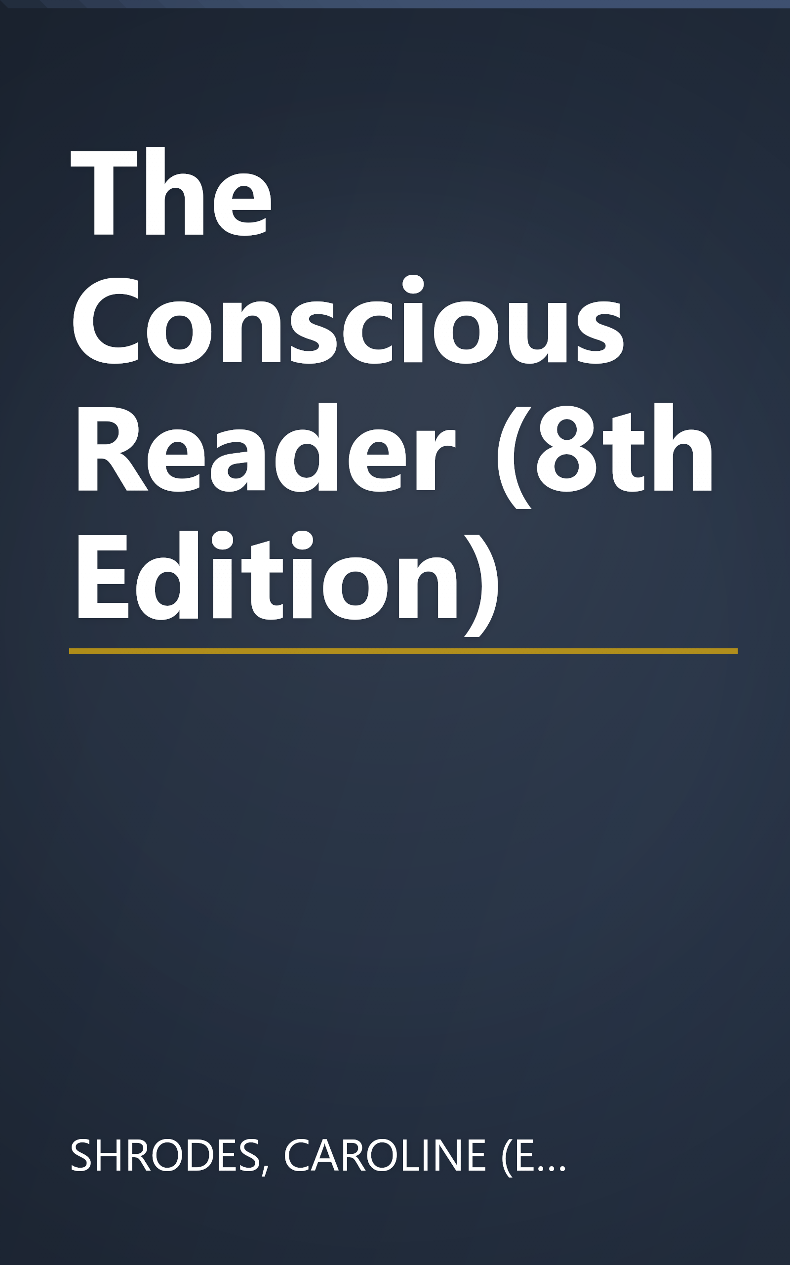 The Conscious Reader (8th Edition) book cover