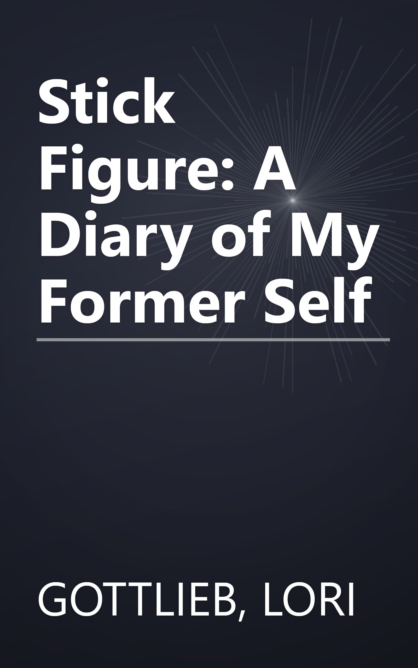 Stick Figure: A Diary of My Former Self book cover