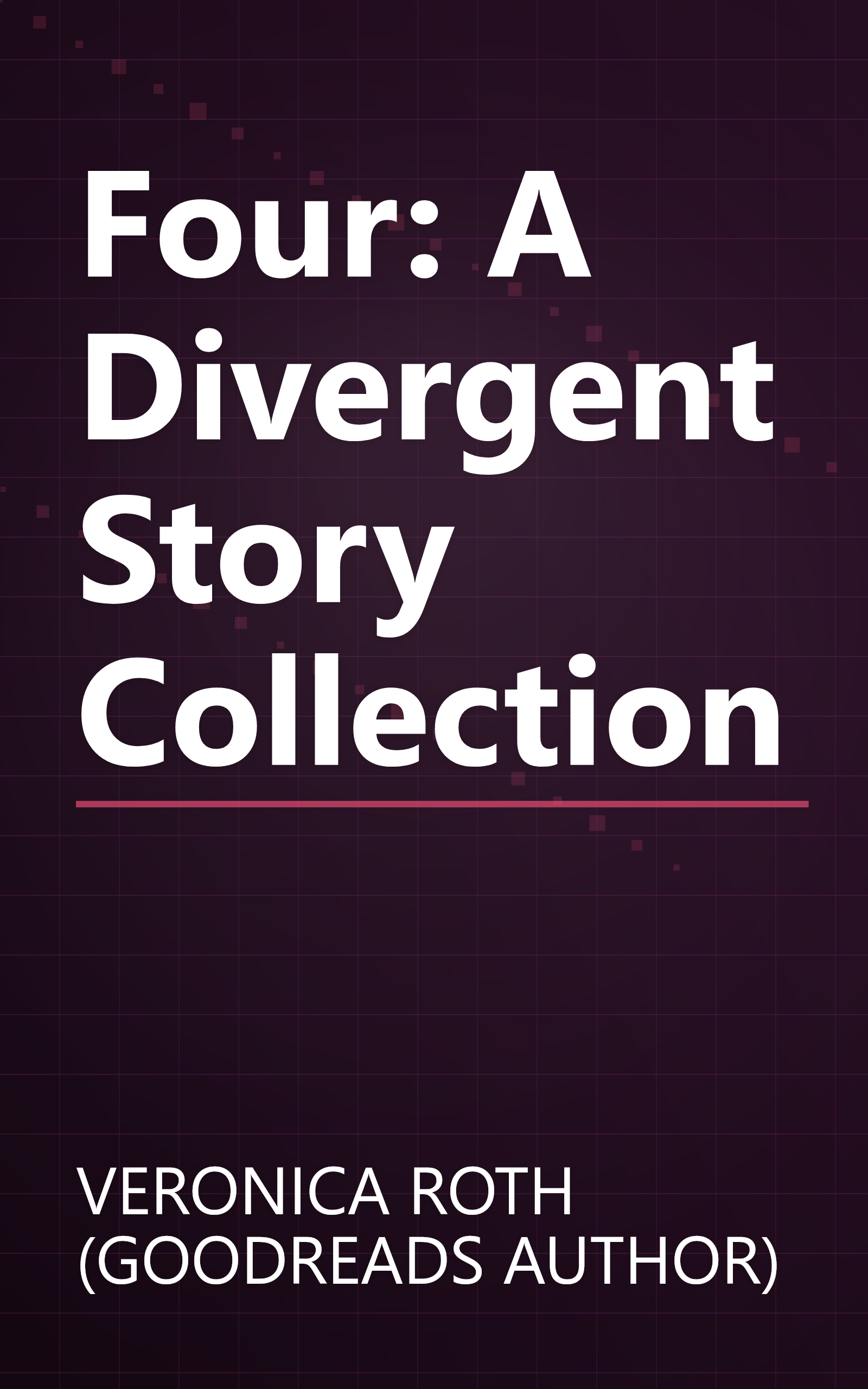 Four: A Divergent Story Collection book cover