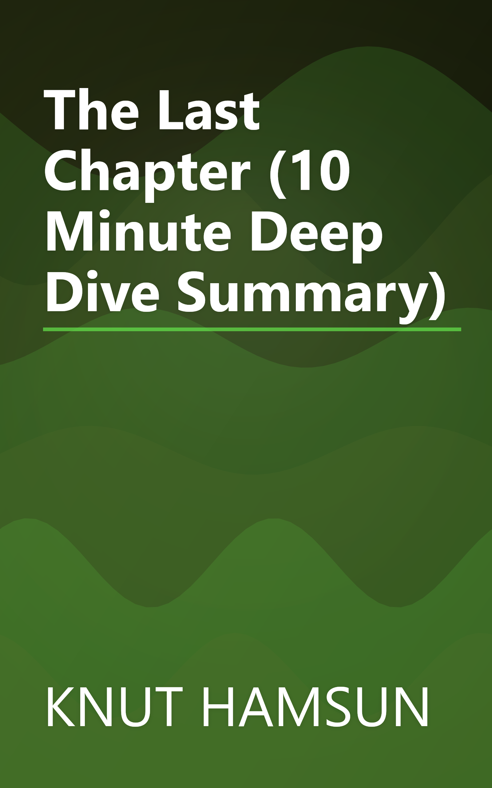 The Last Chapter (10 Minute   Deep Dive Summary) book cover