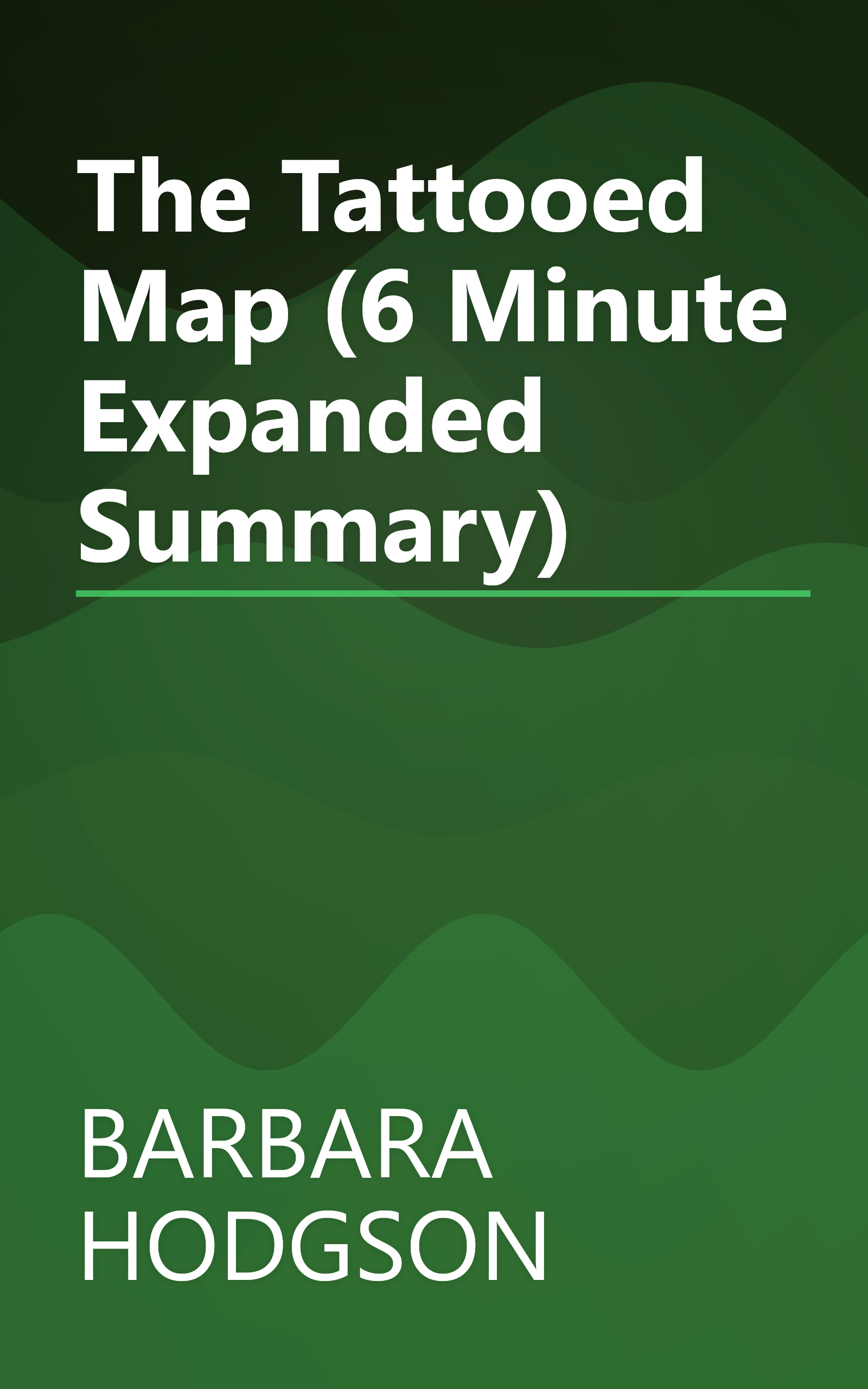 The Tattooed Map (6 Minute   Expanded Summary) book cover