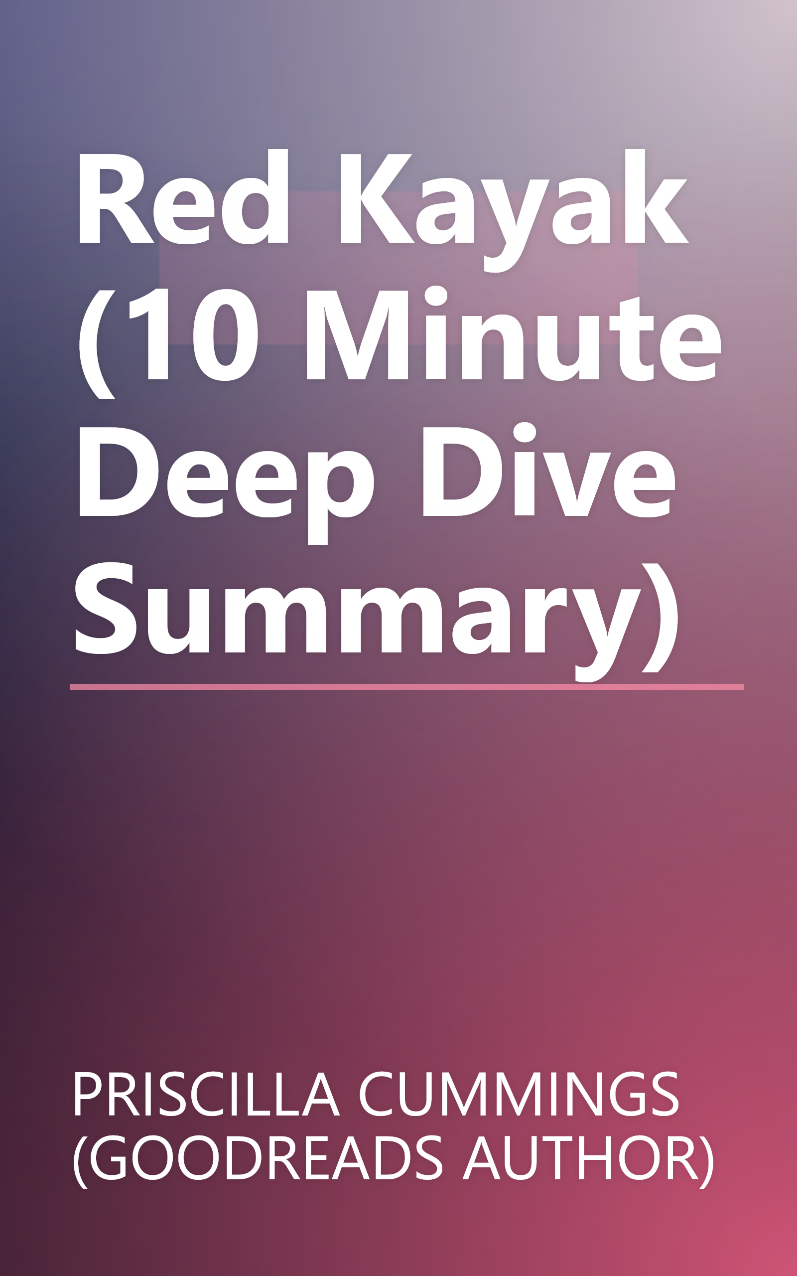Red Kayak (10 Minute   Deep Dive Summary) book cover