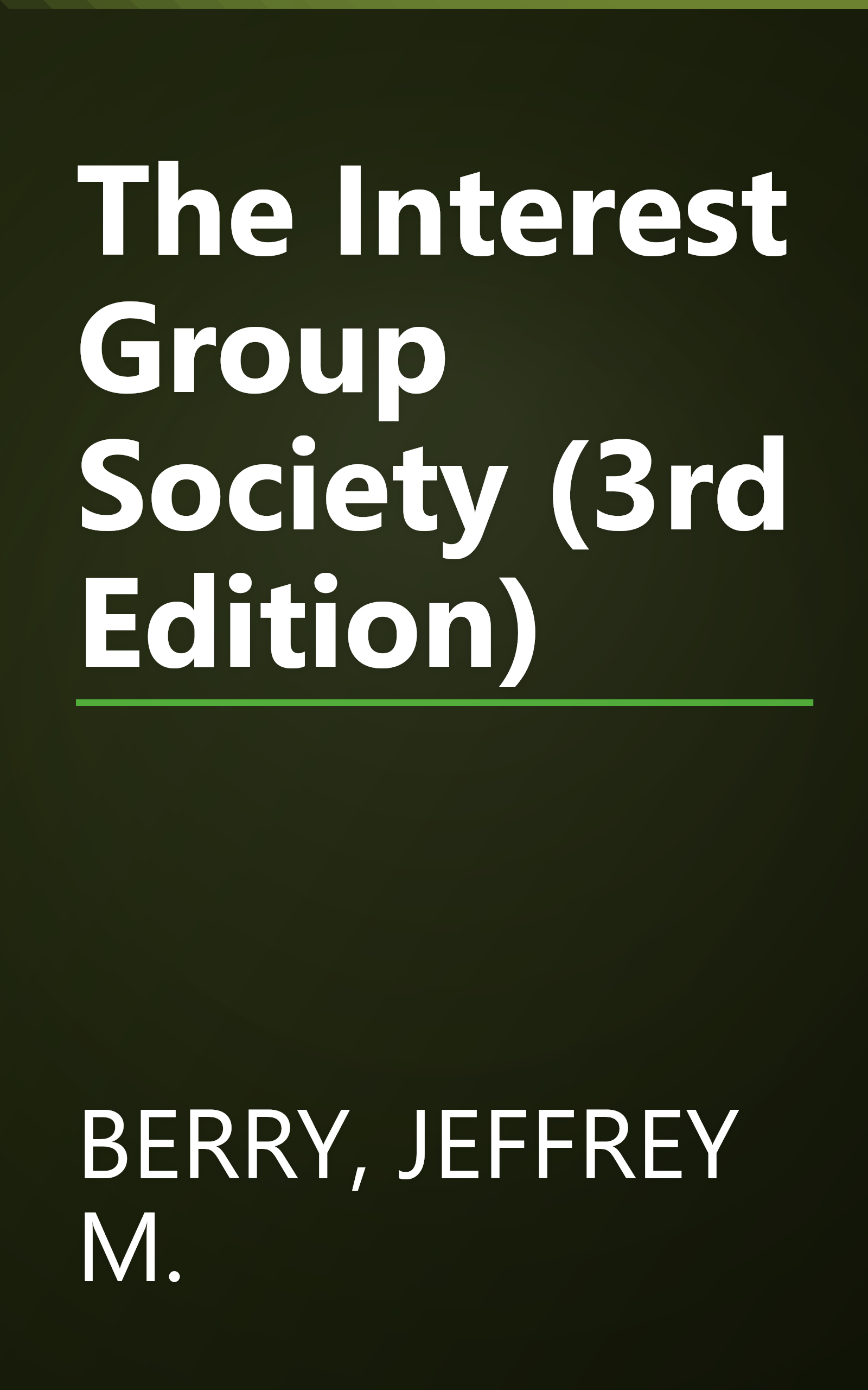 The Interest Group Society (3rd Edition) book cover