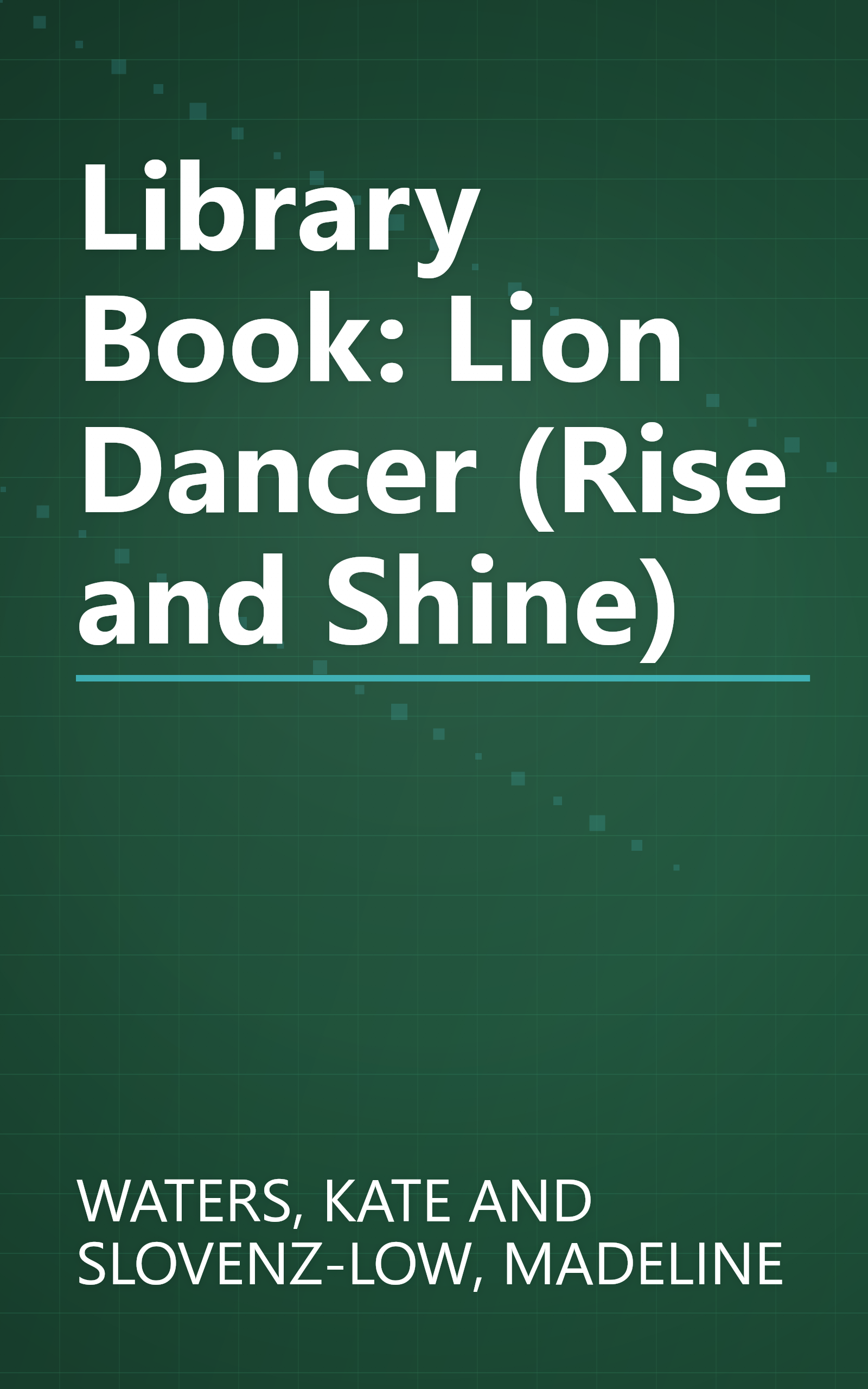 Library Book: Lion Dancer (Rise and Shine) book cover