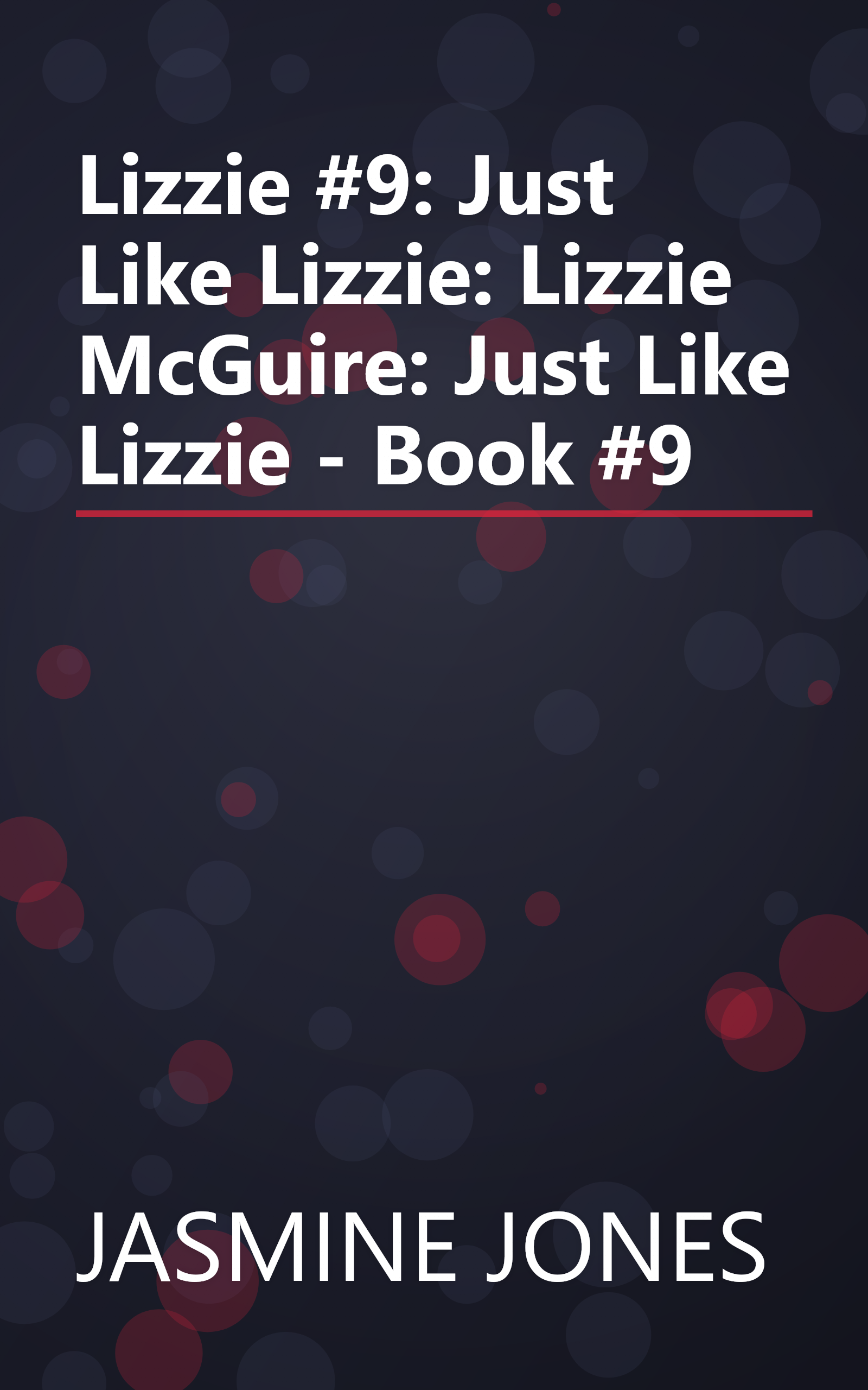Lizzie #9: Just Like Lizzie: Lizzie McGuire: Just Like Lizzie - Book #9 book cover